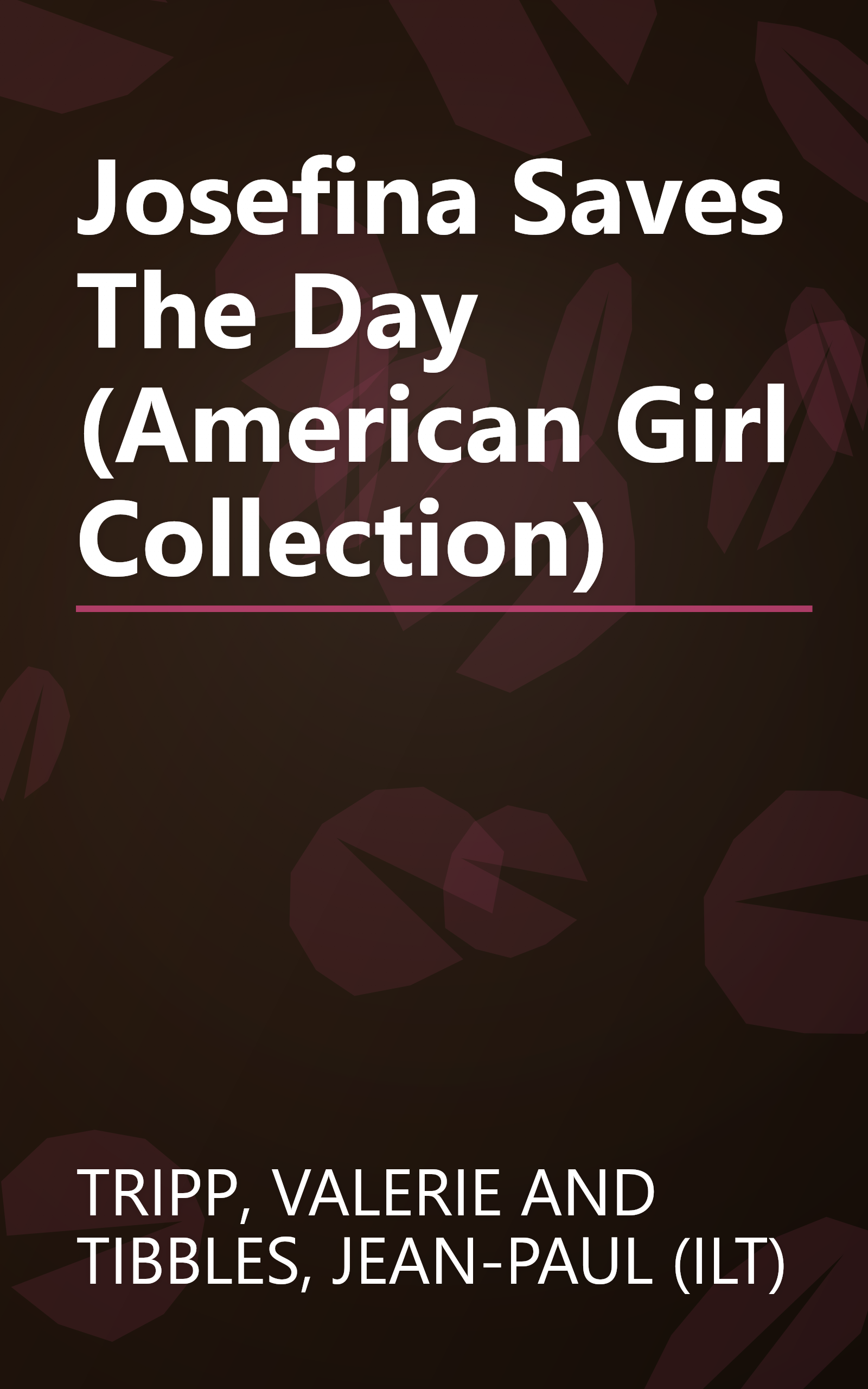 Josefina Saves The Day (American Girl Collection) book cover
