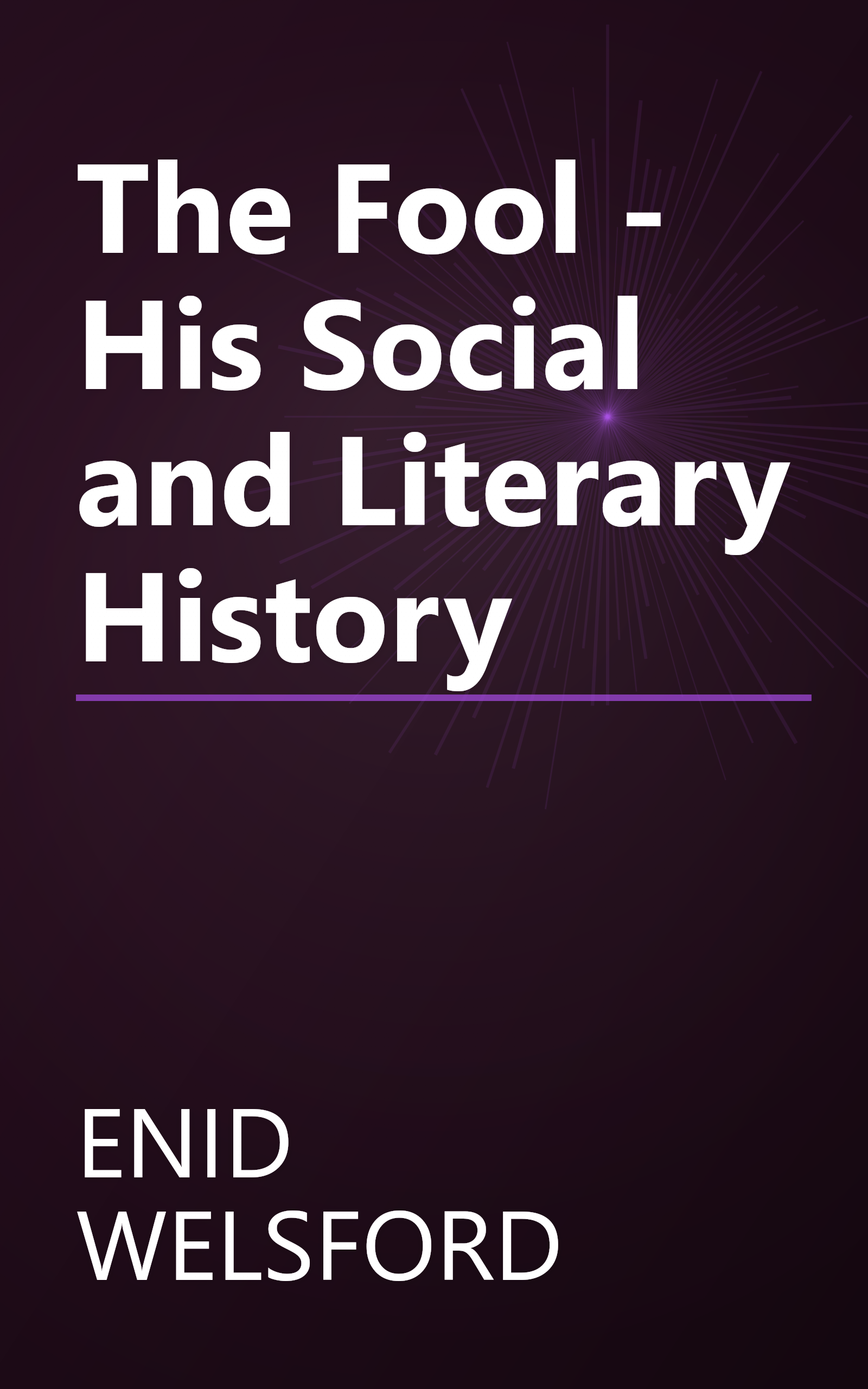 The Fool - His Social and Literary History book cover