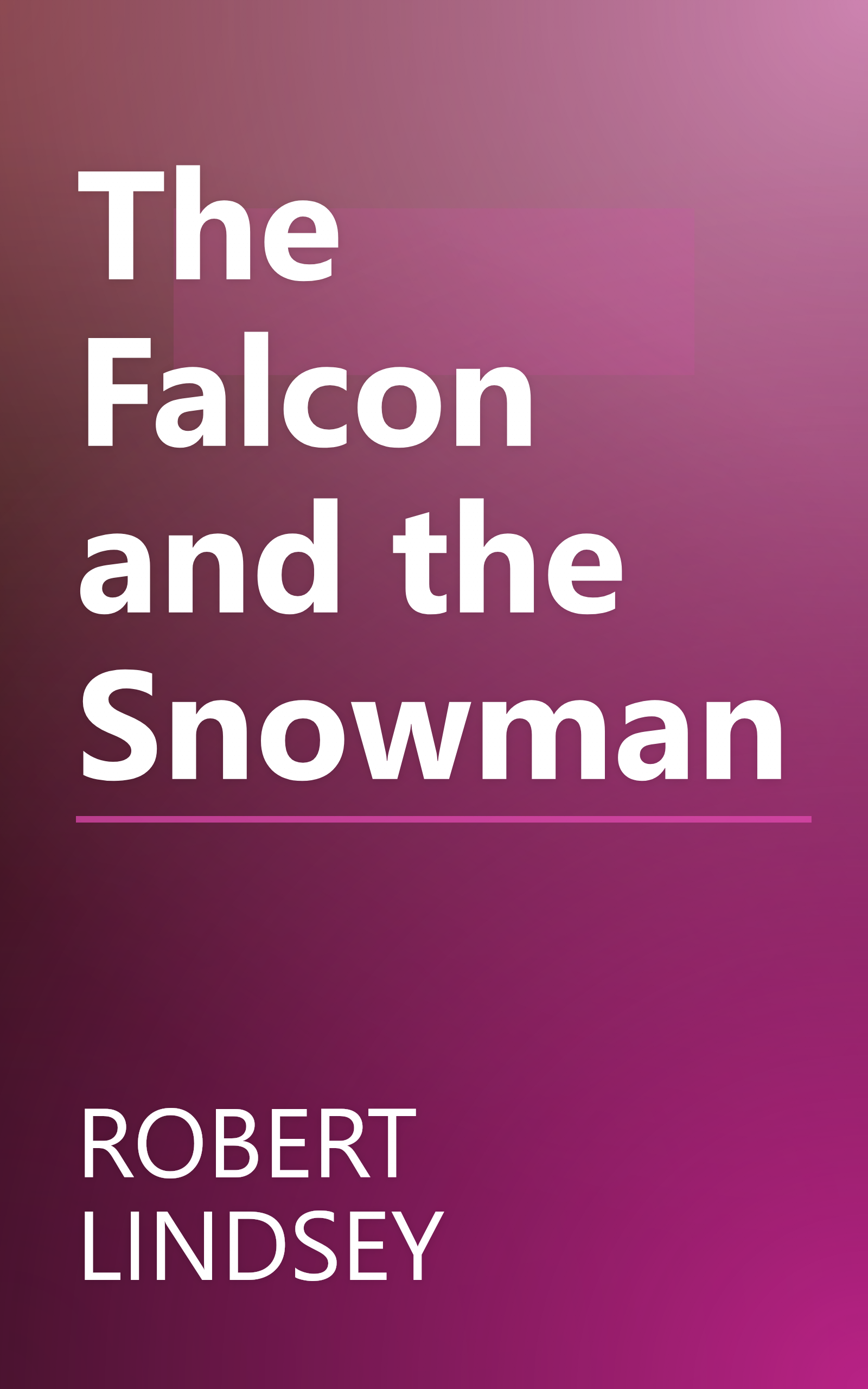 The Falcon and the Snowman book cover