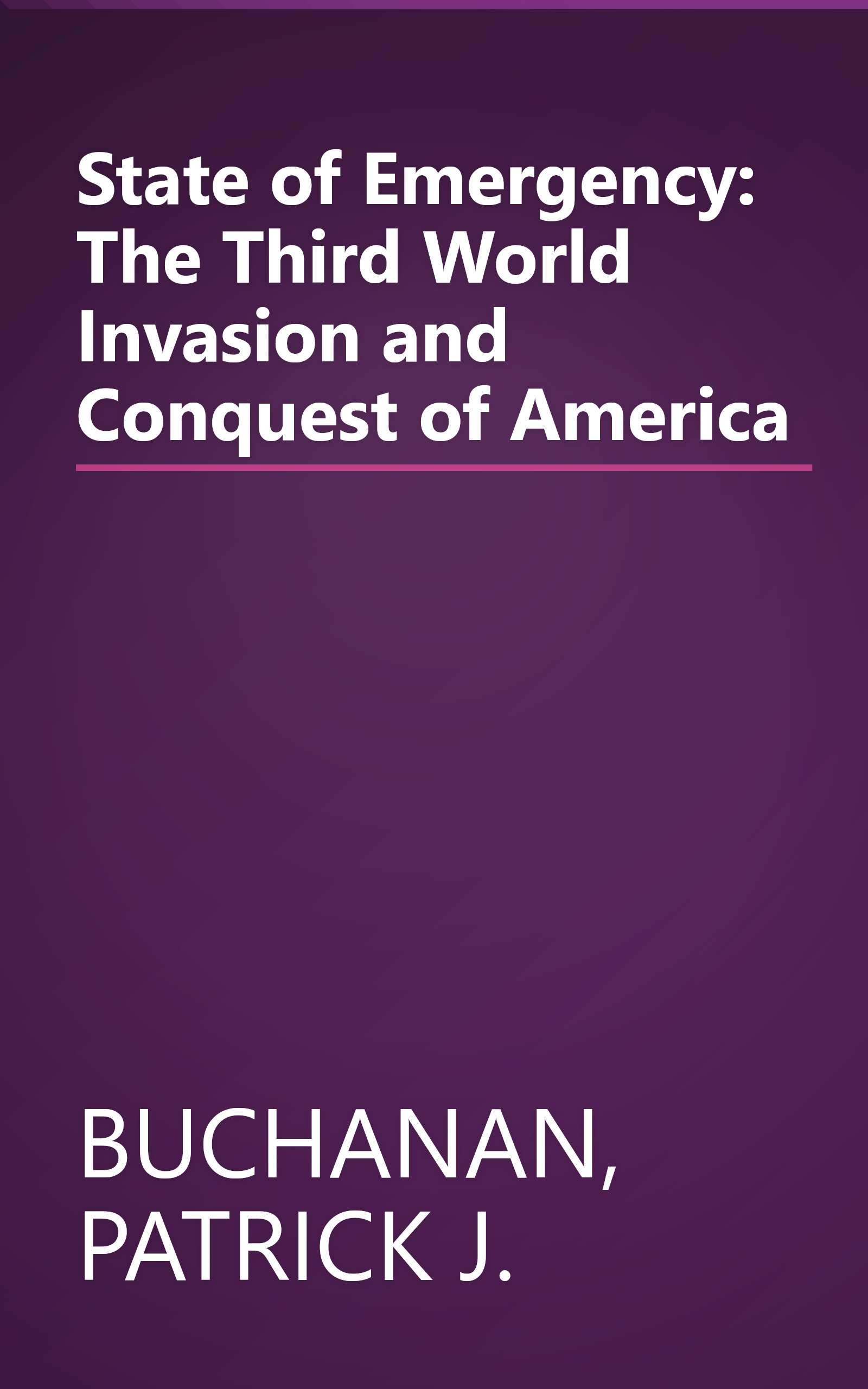 State of Emergency: The Third World Invasion and Conquest of America book cover