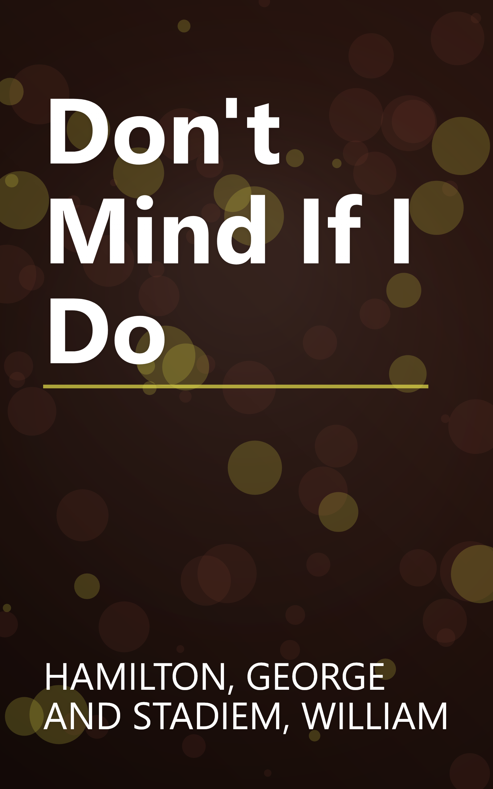 Don't Mind If I Do book cover