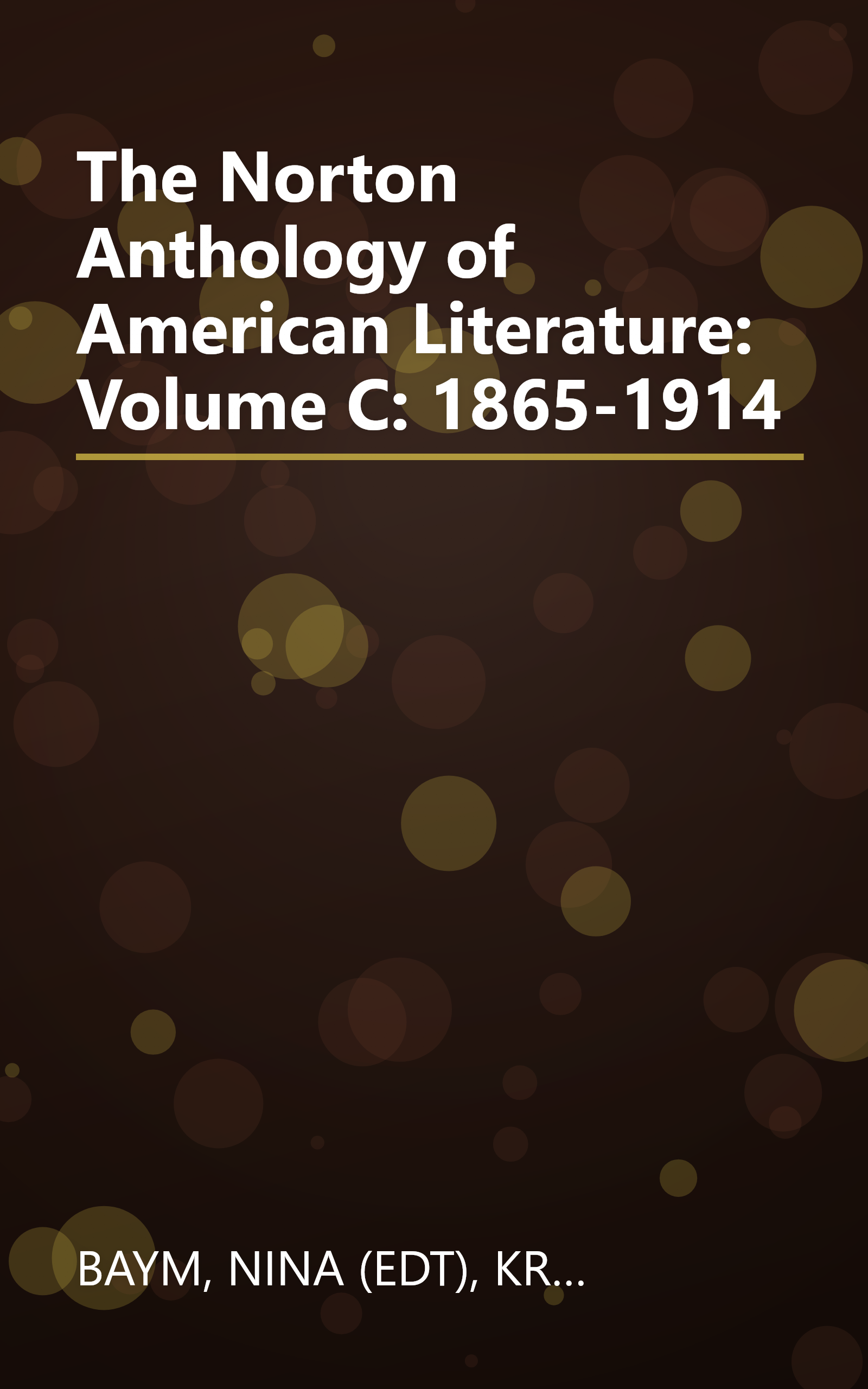 The Norton Anthology of American Literature: Volume C: 1865-1914 book cover
