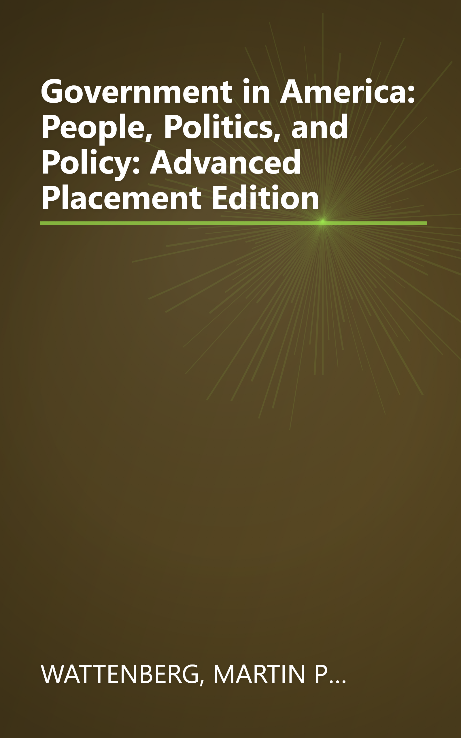 Government in America: People, Politics, and Policy: Advanced Placement Edition book cover