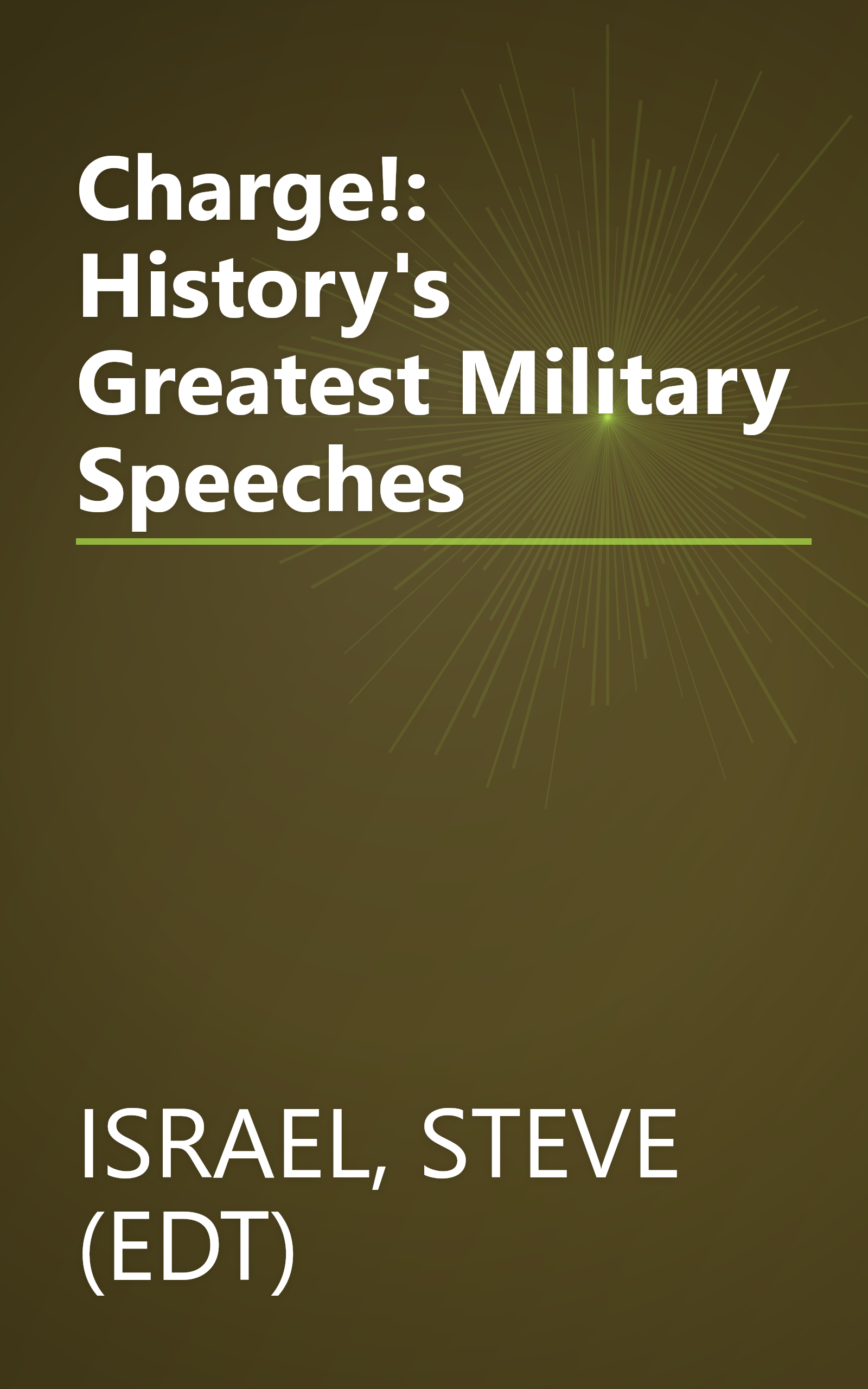 Charge!: History's Greatest Military Speeches book cover