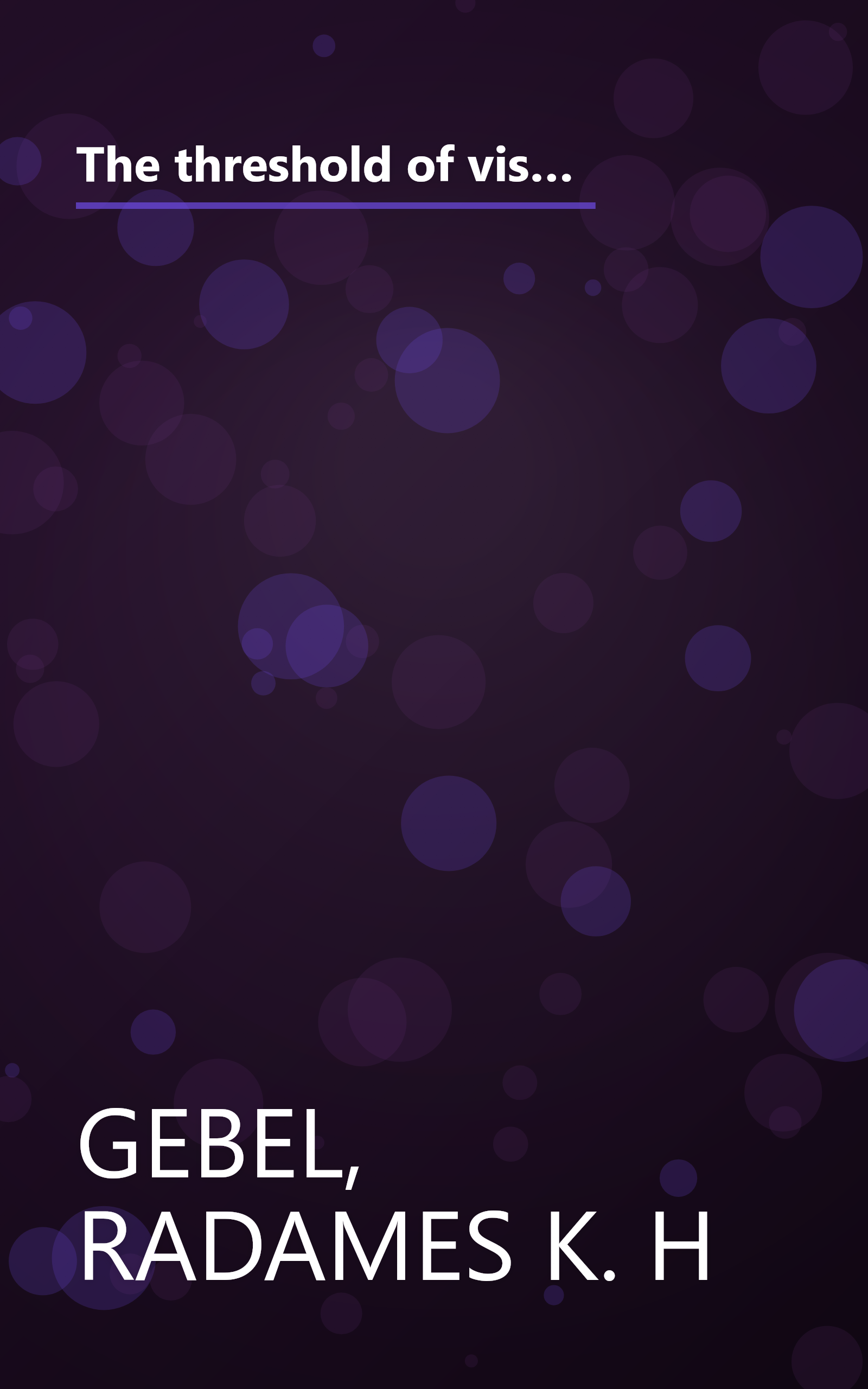 The threshold of visual sensation in comparison with that of photodetectors,: Its quantum aspect, problems of color perception, and related subjects, book cover