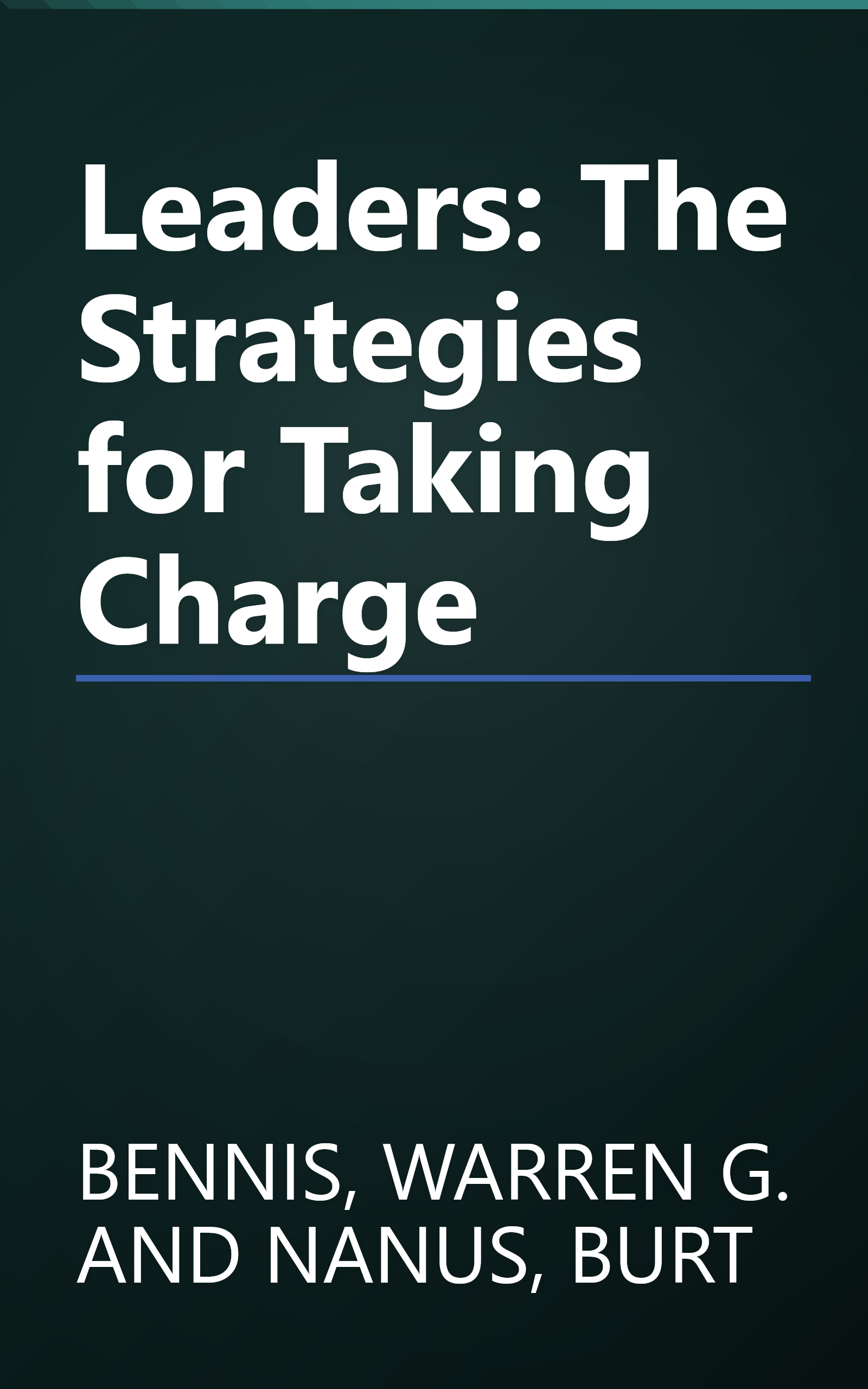 Leaders: The Strategies for Taking Charge book cover