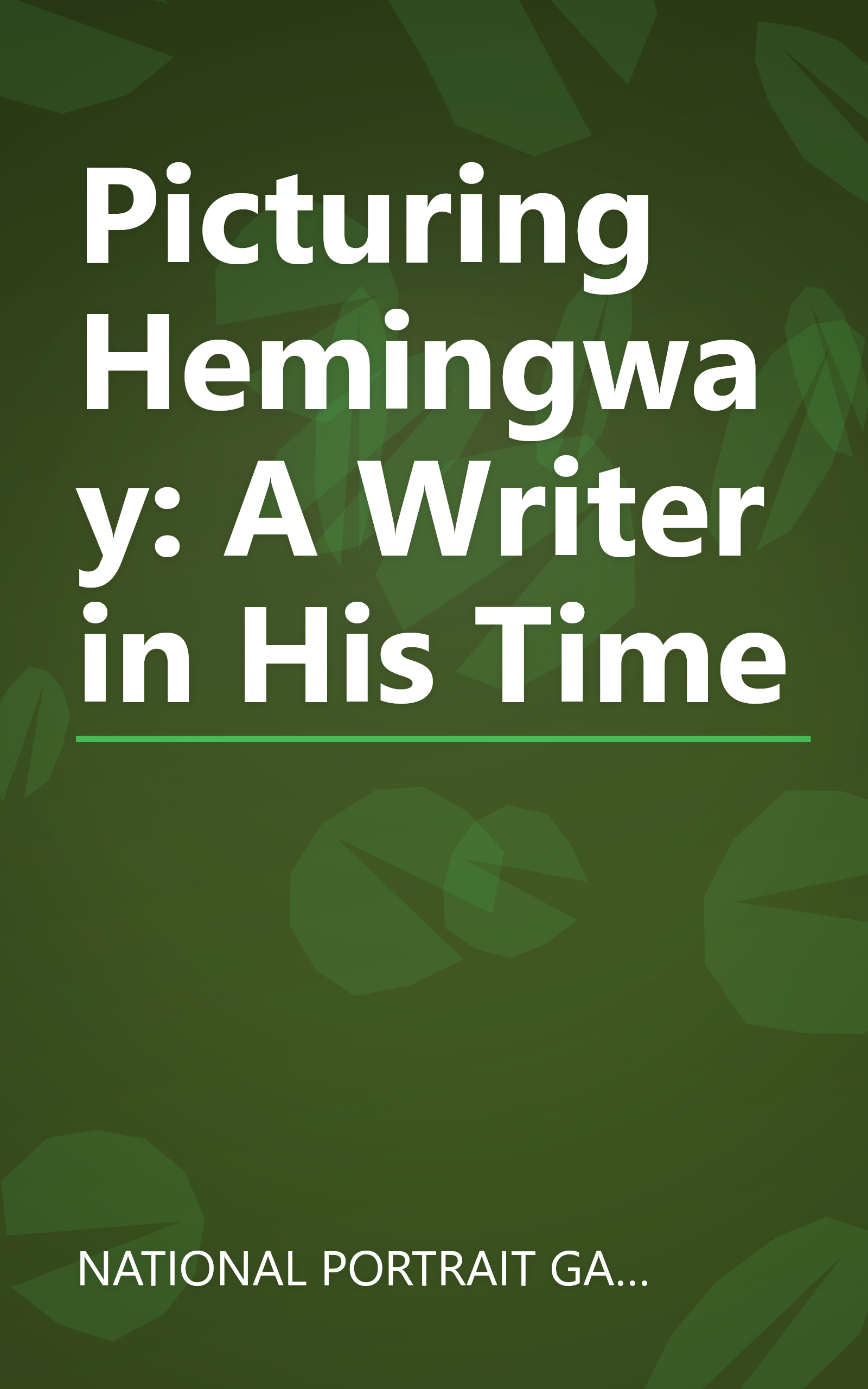 Picturing Hemingway: A Writer in His Time book cover