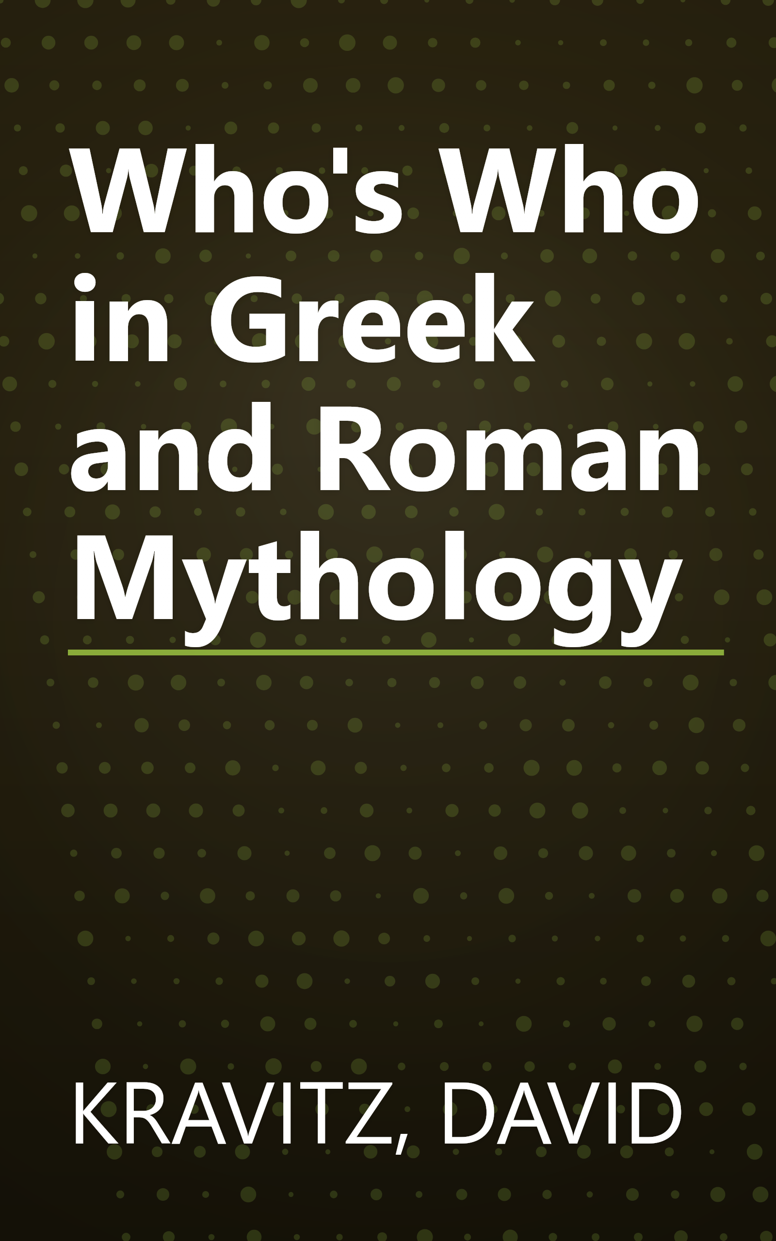 Who's Who in Greek and Roman Mythology book cover