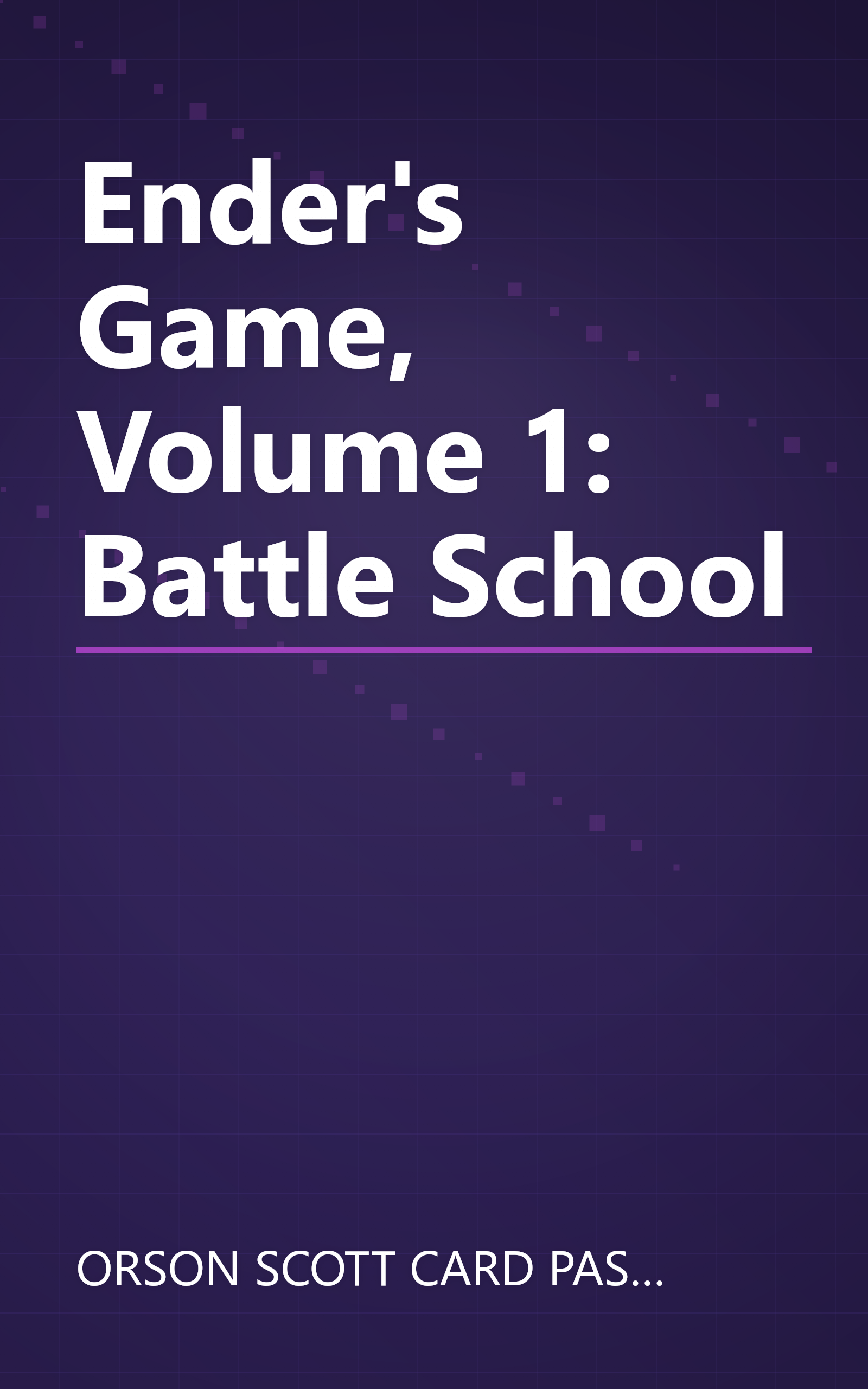 Ender's Game, Volume 1: Battle School book cover