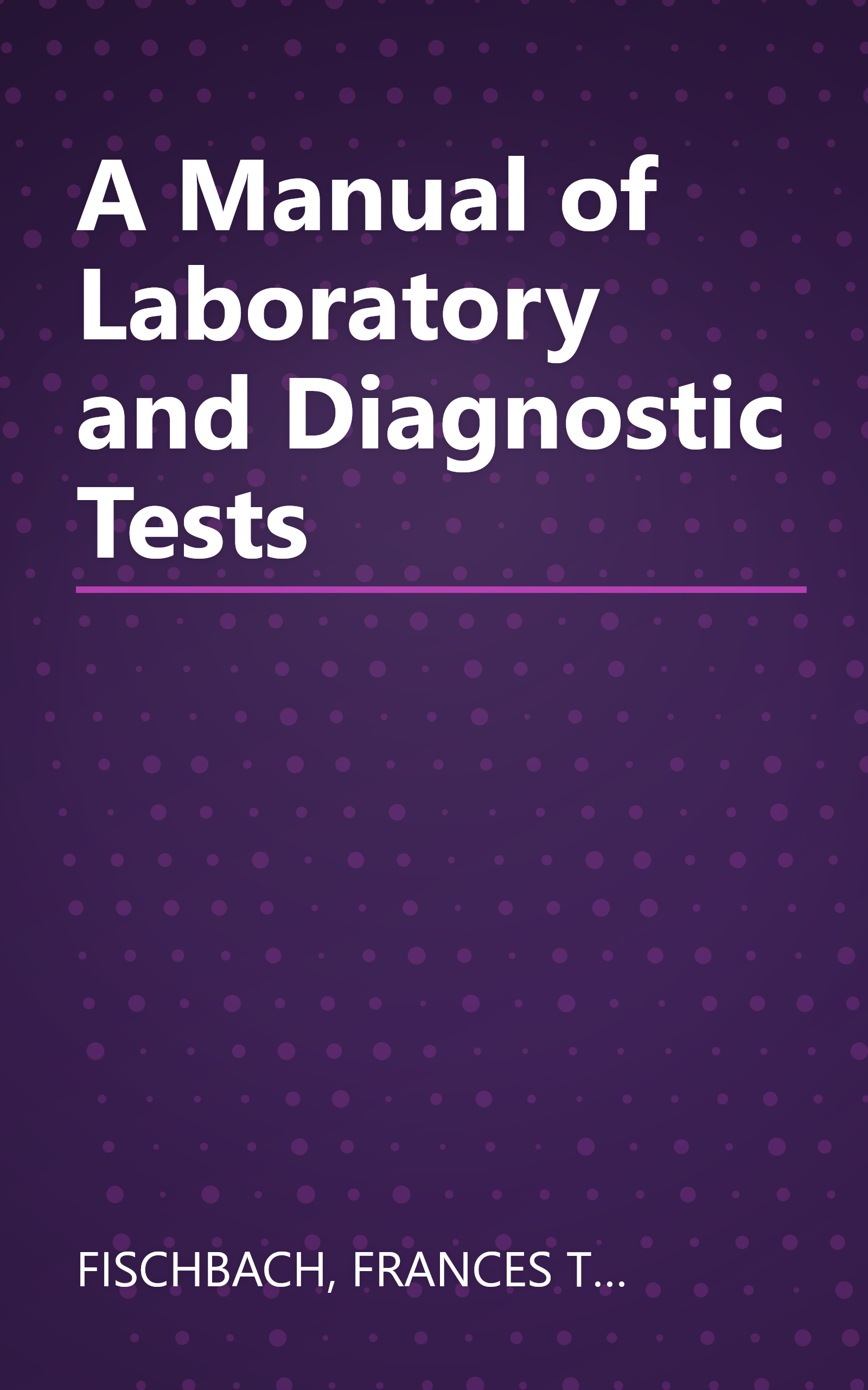 A Manual of Laboratory and Diagnostic Tests book cover