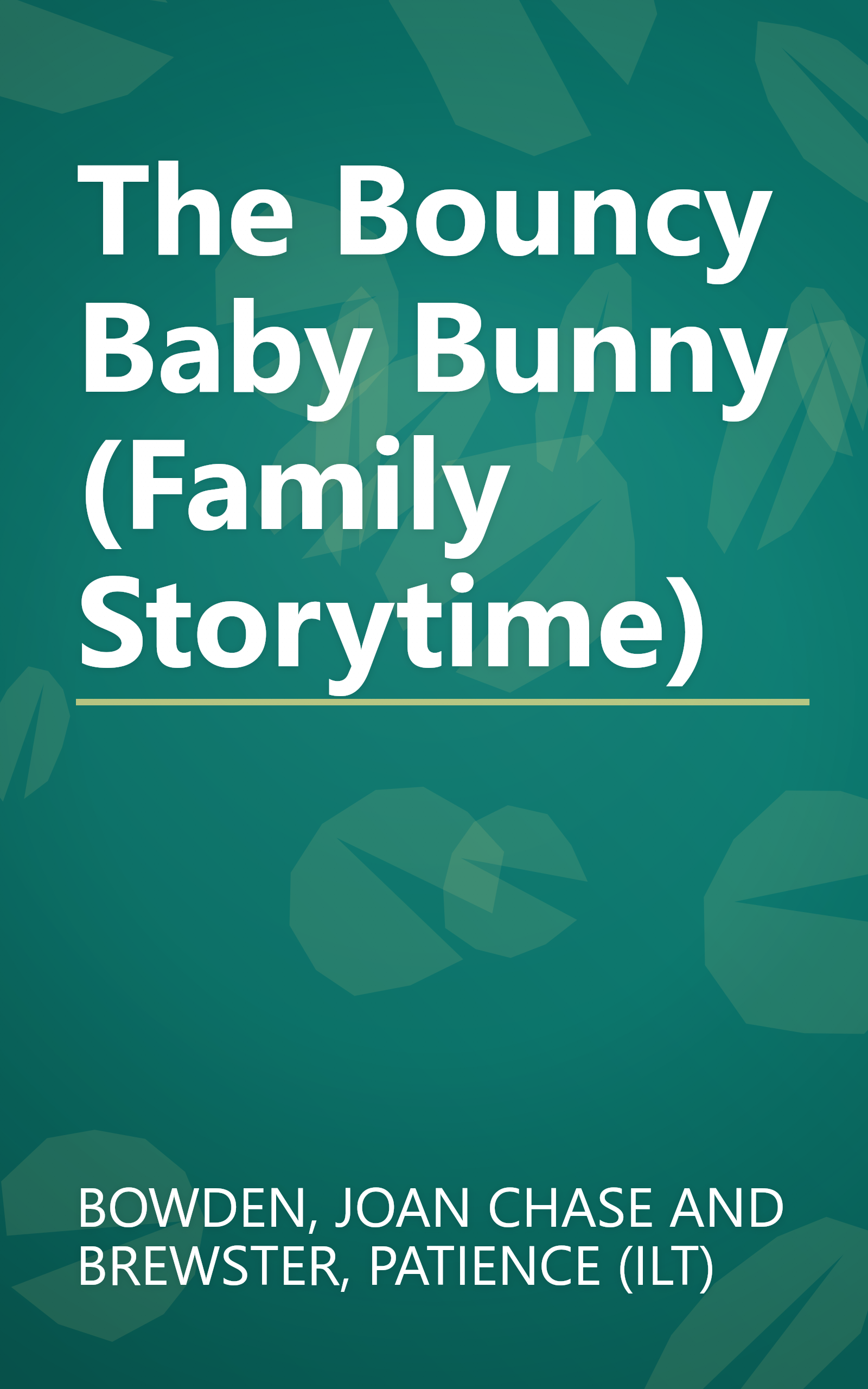 The Bouncy Baby Bunny (Family Storytime) book cover