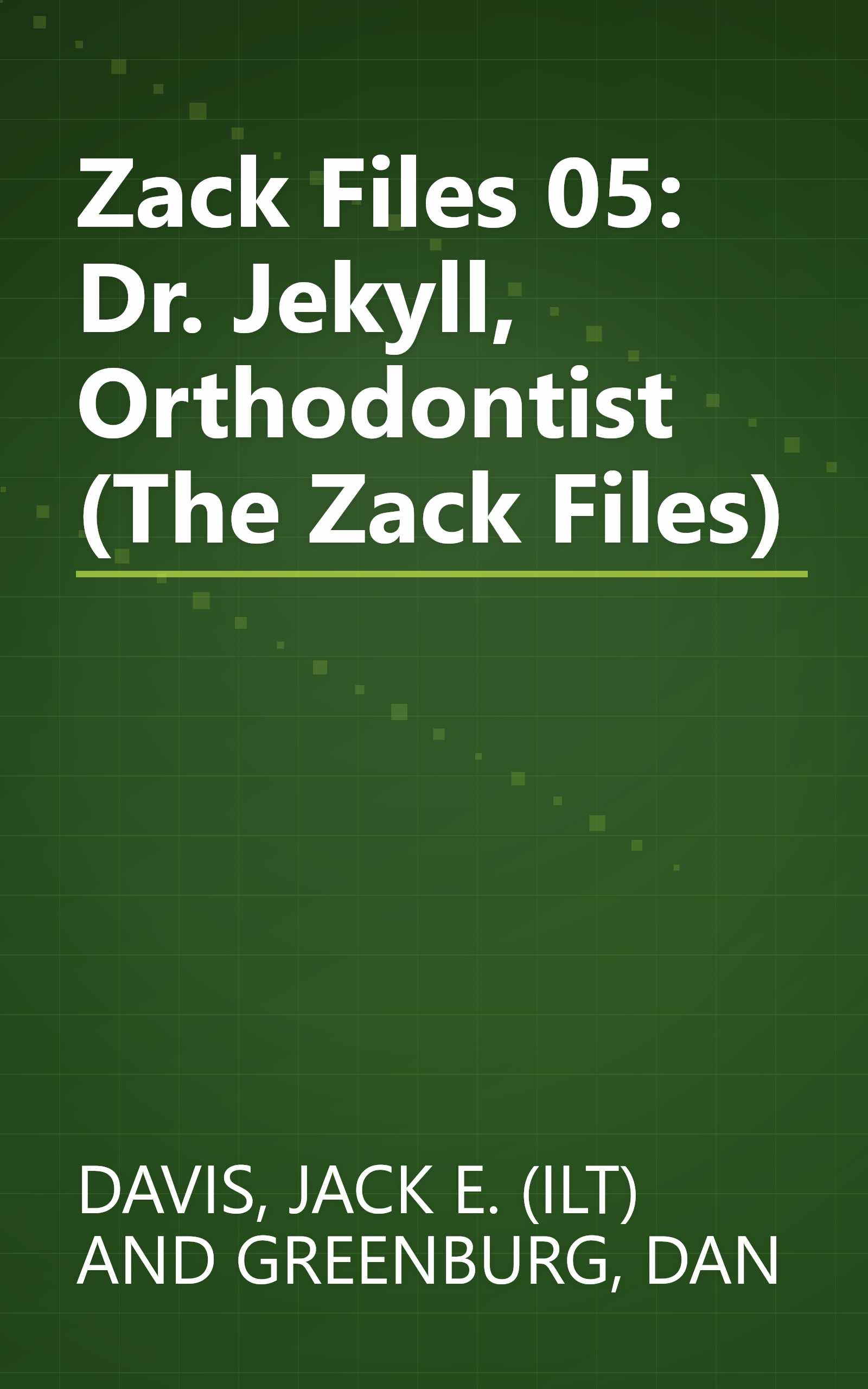 Zack Files 05: Dr. Jekyll, Orthodontist (The Zack Files) book cover