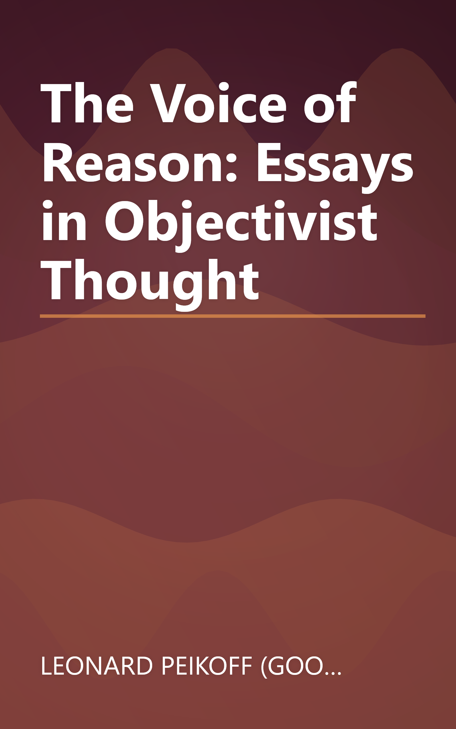 The Voice of Reason: Essays in Objectivist Thought book cover