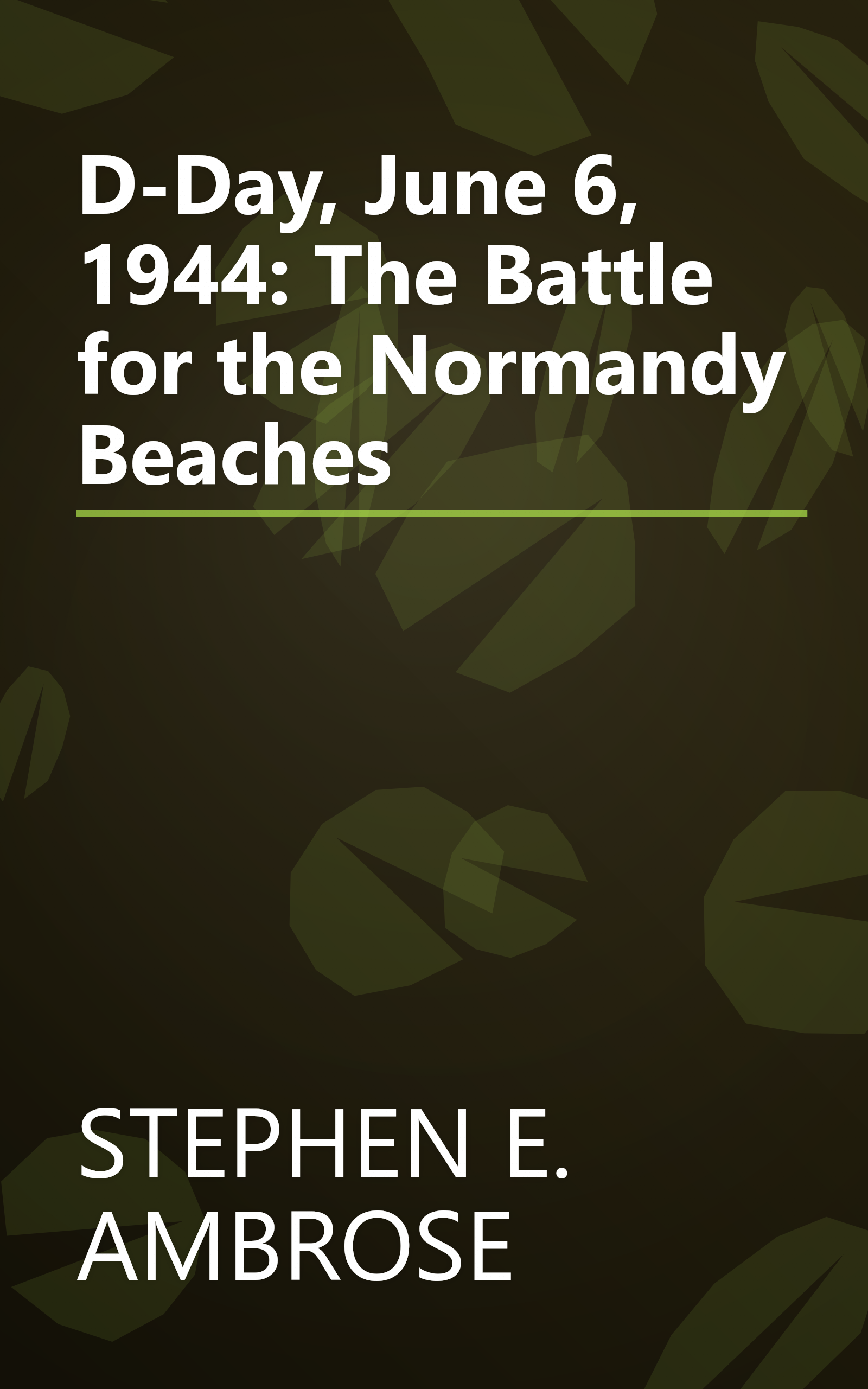 D-Day, June 6, 1944: The Battle for the Normandy Beaches book cover