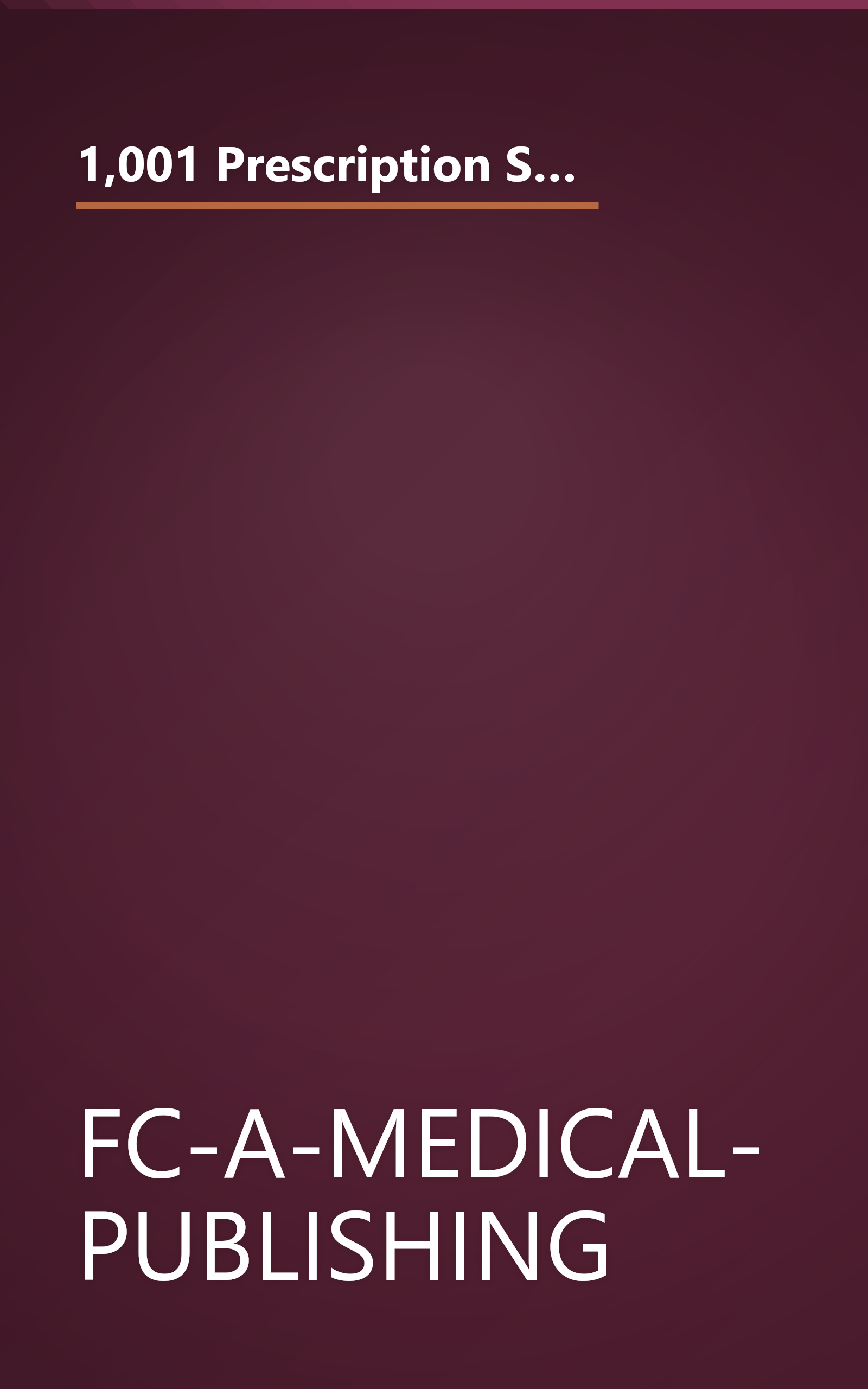 1,001 Prescription Secrets for Seniors: How to Pay Less for Medicines, Find Natural Alternatives, and Avoid RX Ripoffs for Every Prescription book cover