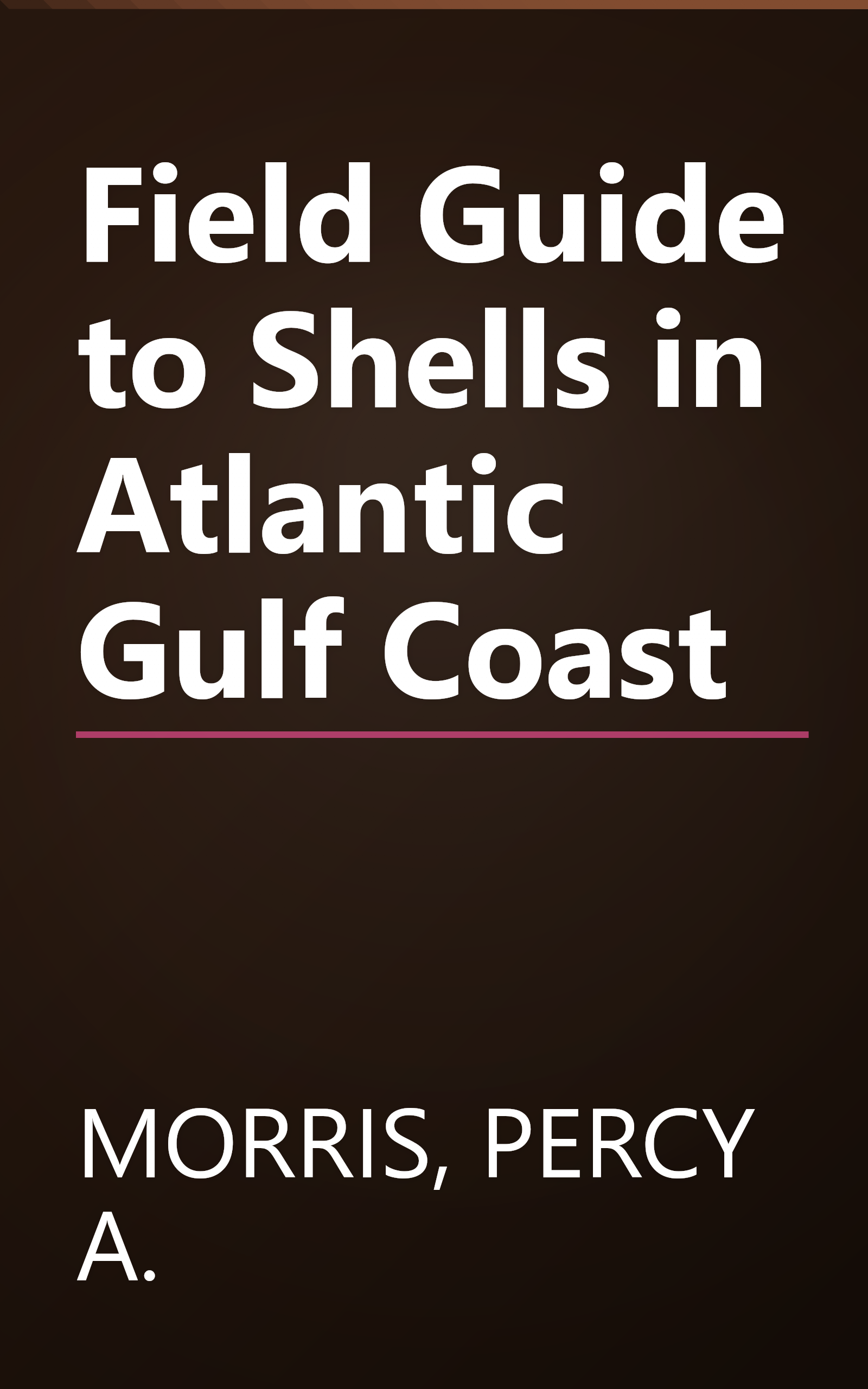 Field Guide to Shells in Atlantic Gulf Coast book cover