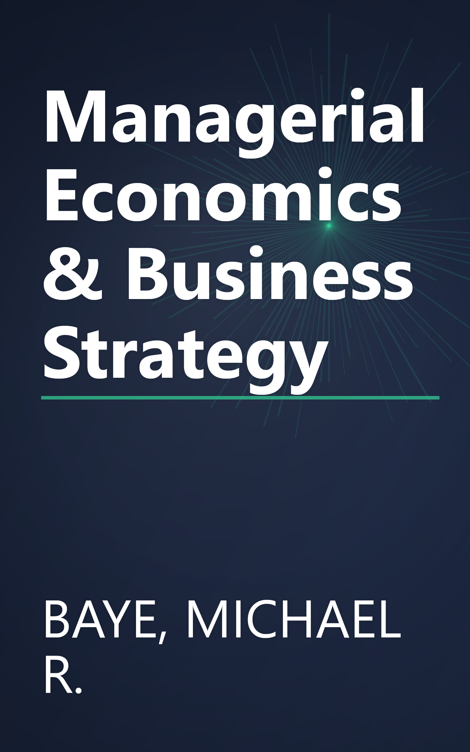 Managerial Economics & Business Strategy book cover