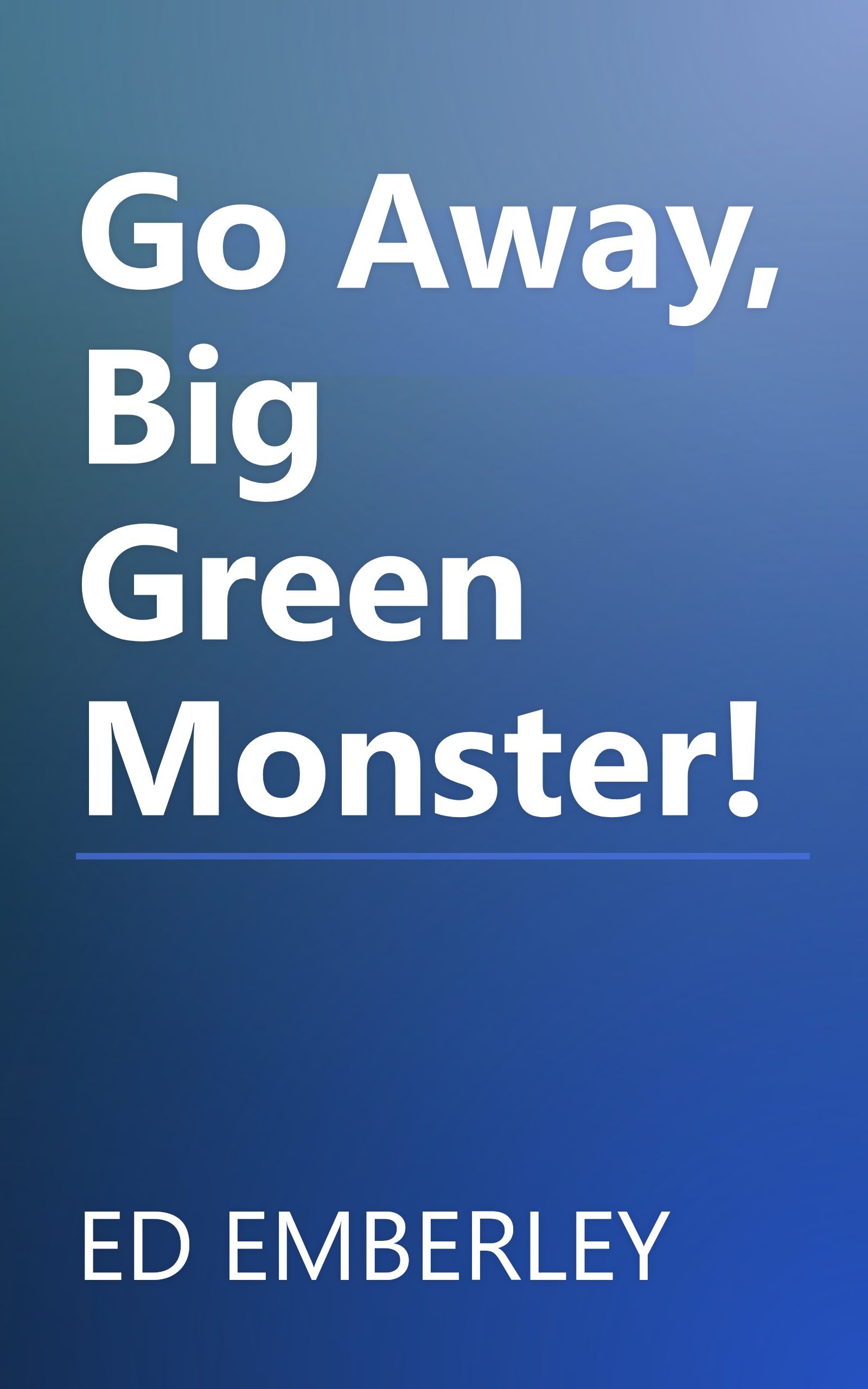 Go Away, Big Green Monster! book cover