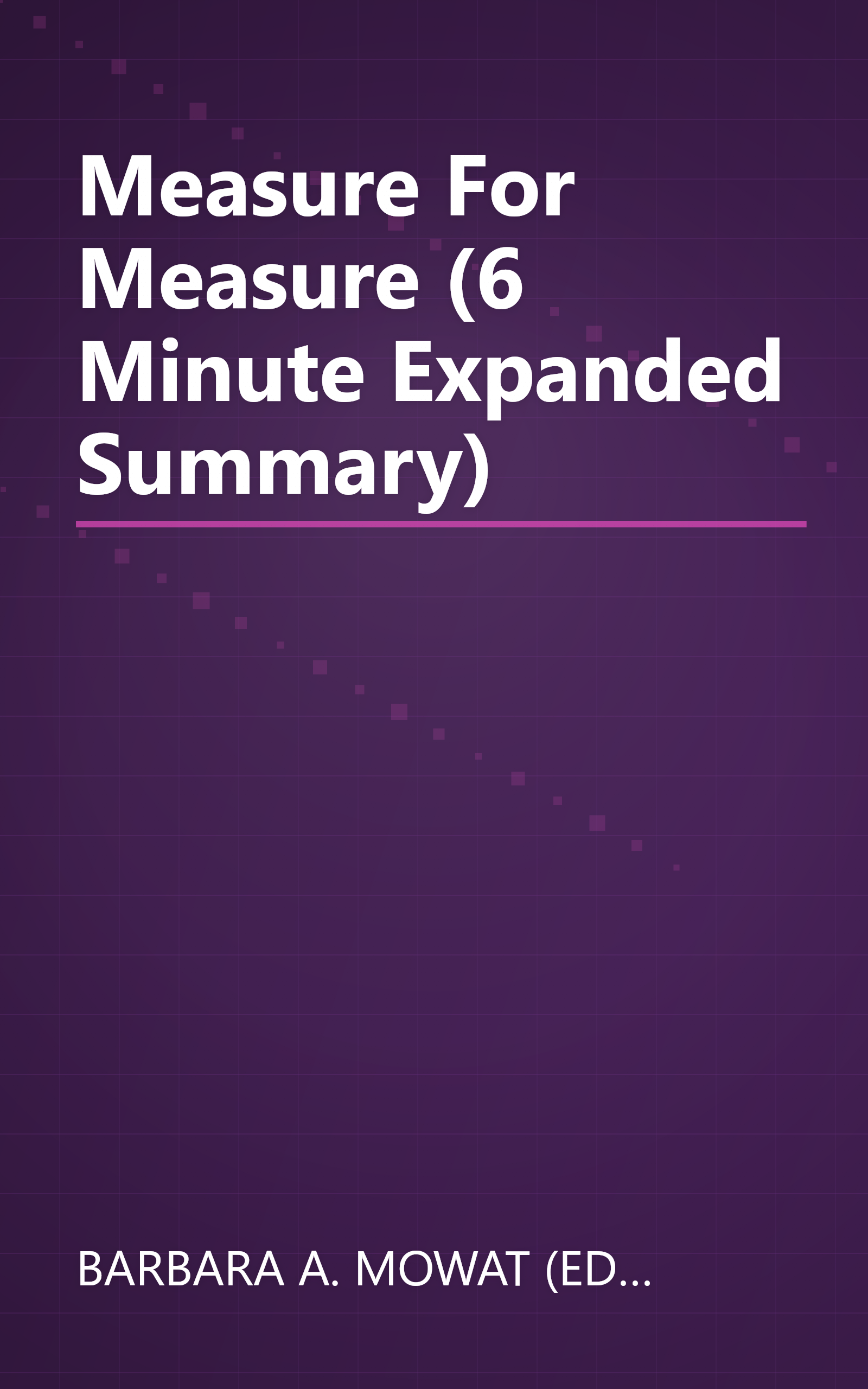 Measure For Measure (6 Minute   Expanded Summary) book cover