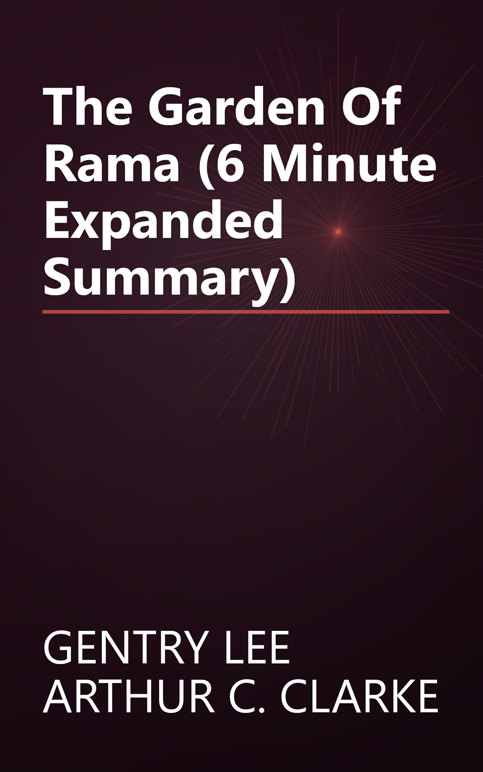The Garden Of Rama (6 Minute   Expanded Summary) book cover