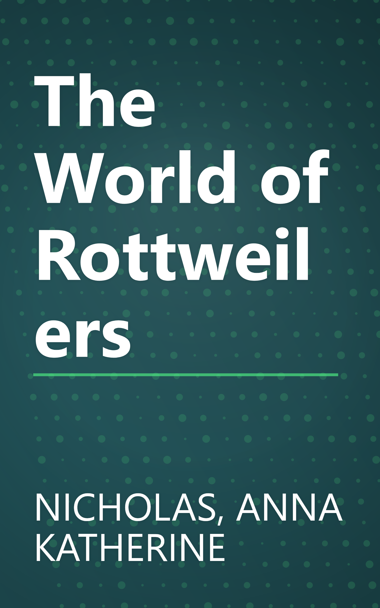 The World of Rottweilers book cover
