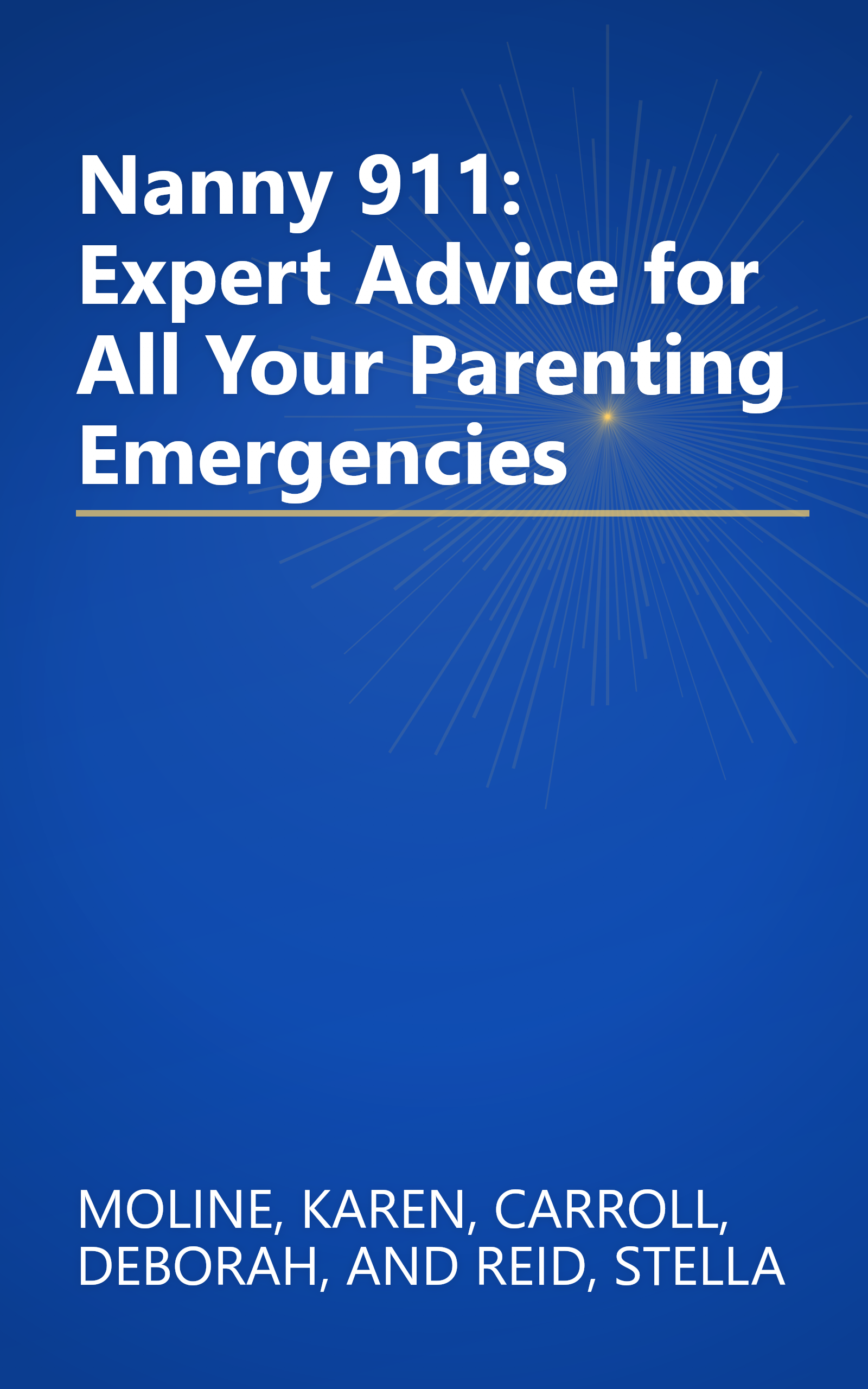 Nanny 911: Expert Advice for All Your Parenting Emergencies book cover