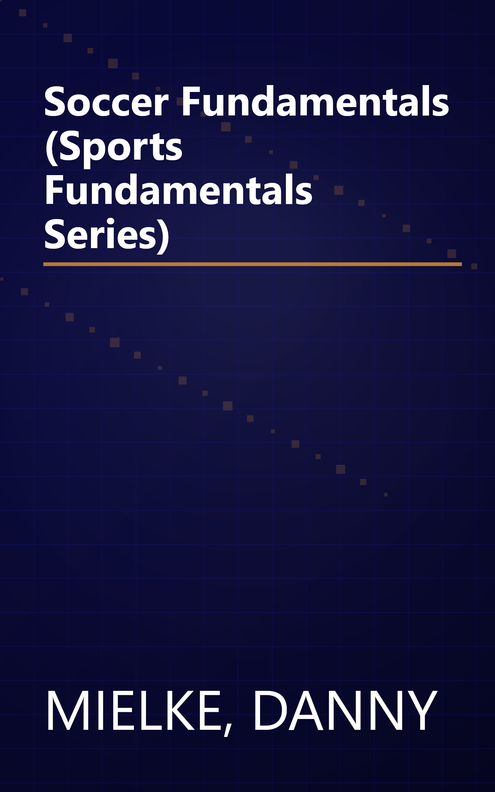 Soccer Fundamentals (Sports Fundamentals Series) book cover
