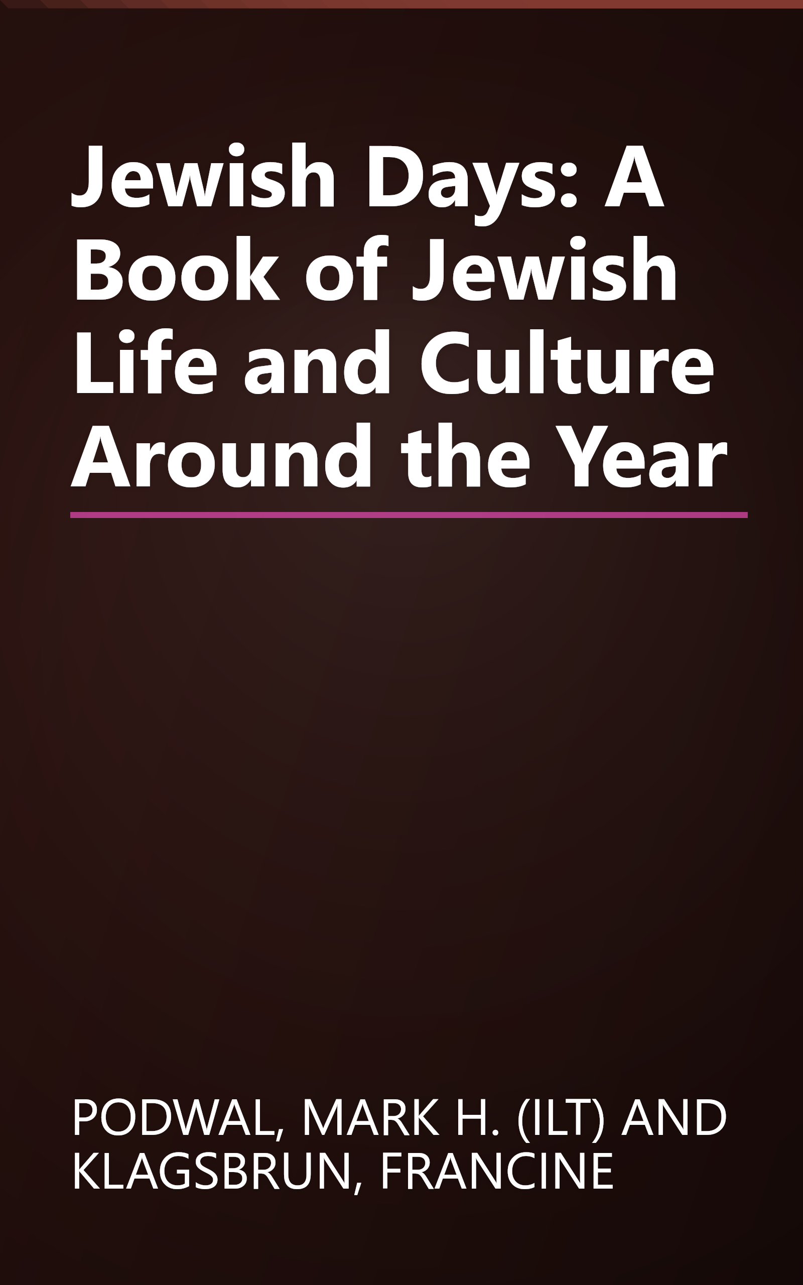 Jewish Days: A Book of Jewish Life and Culture Around the Year book cover