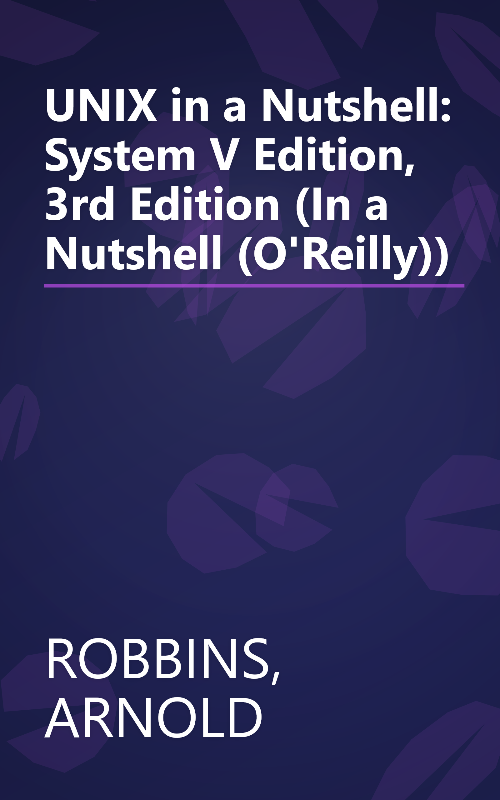 UNIX in a Nutshell: System V Edition, 3rd Edition (In a Nutshell (O'Reilly)) book cover