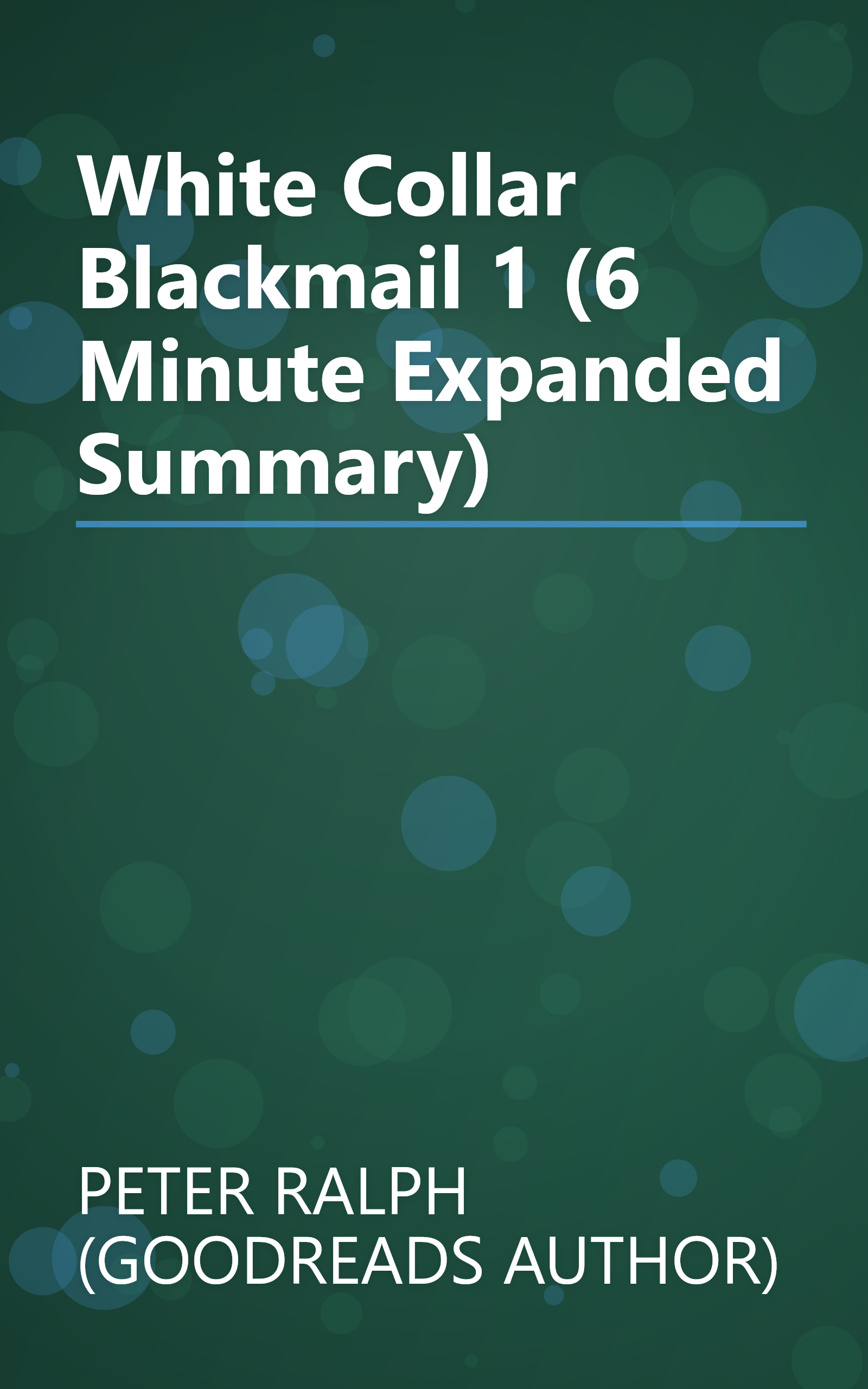White Collar Blackmail 1 (6 Minute   Expanded Summary) book cover