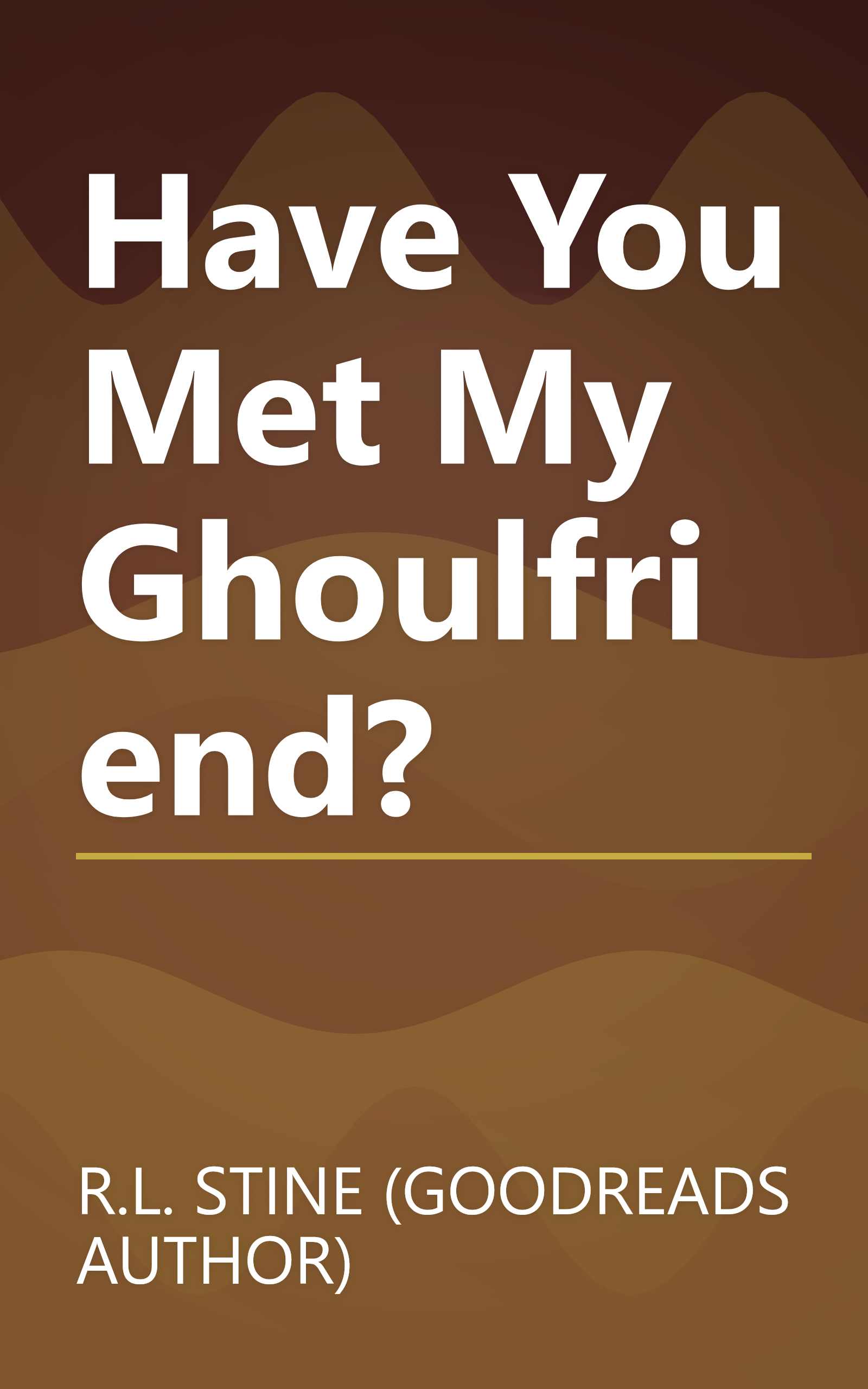 Have You Met My Ghoulfriend? book cover