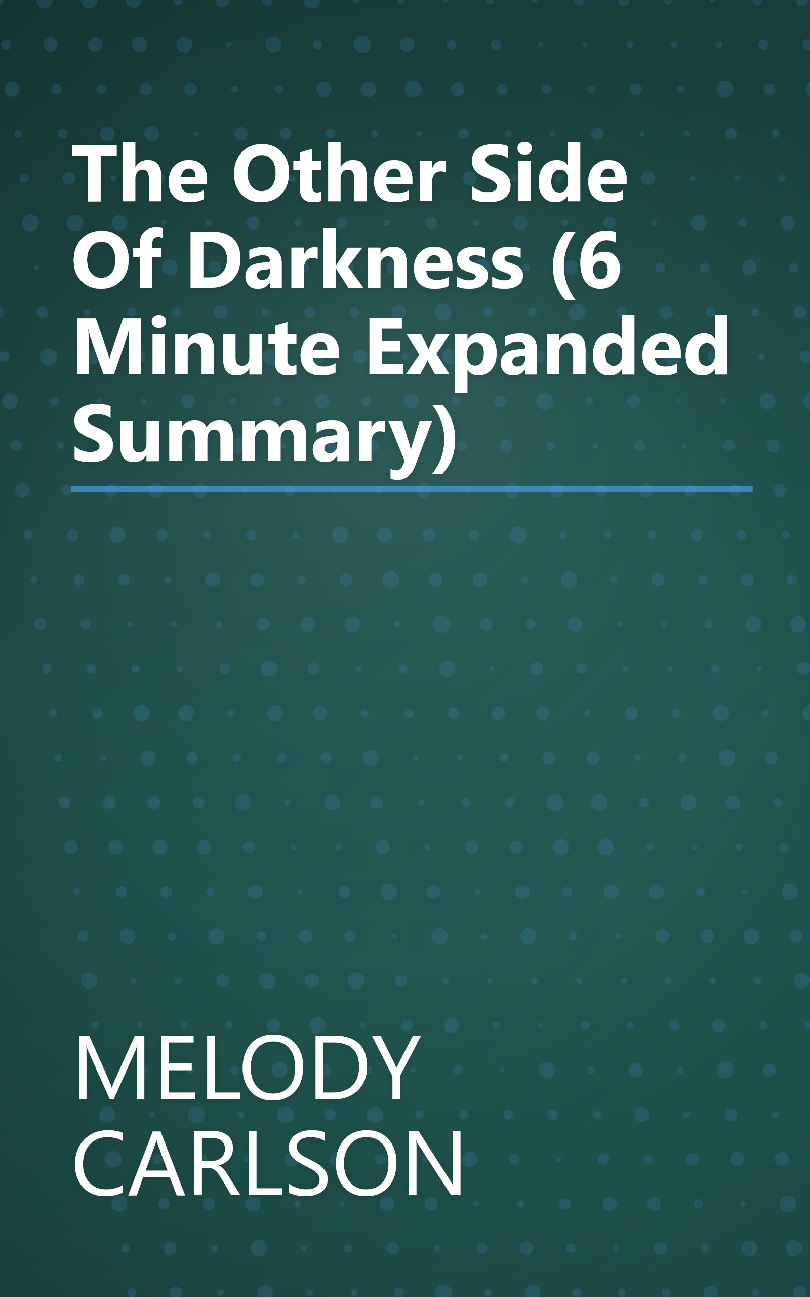 The Other Side Of Darkness (6 Minute   Expanded Summary) book cover