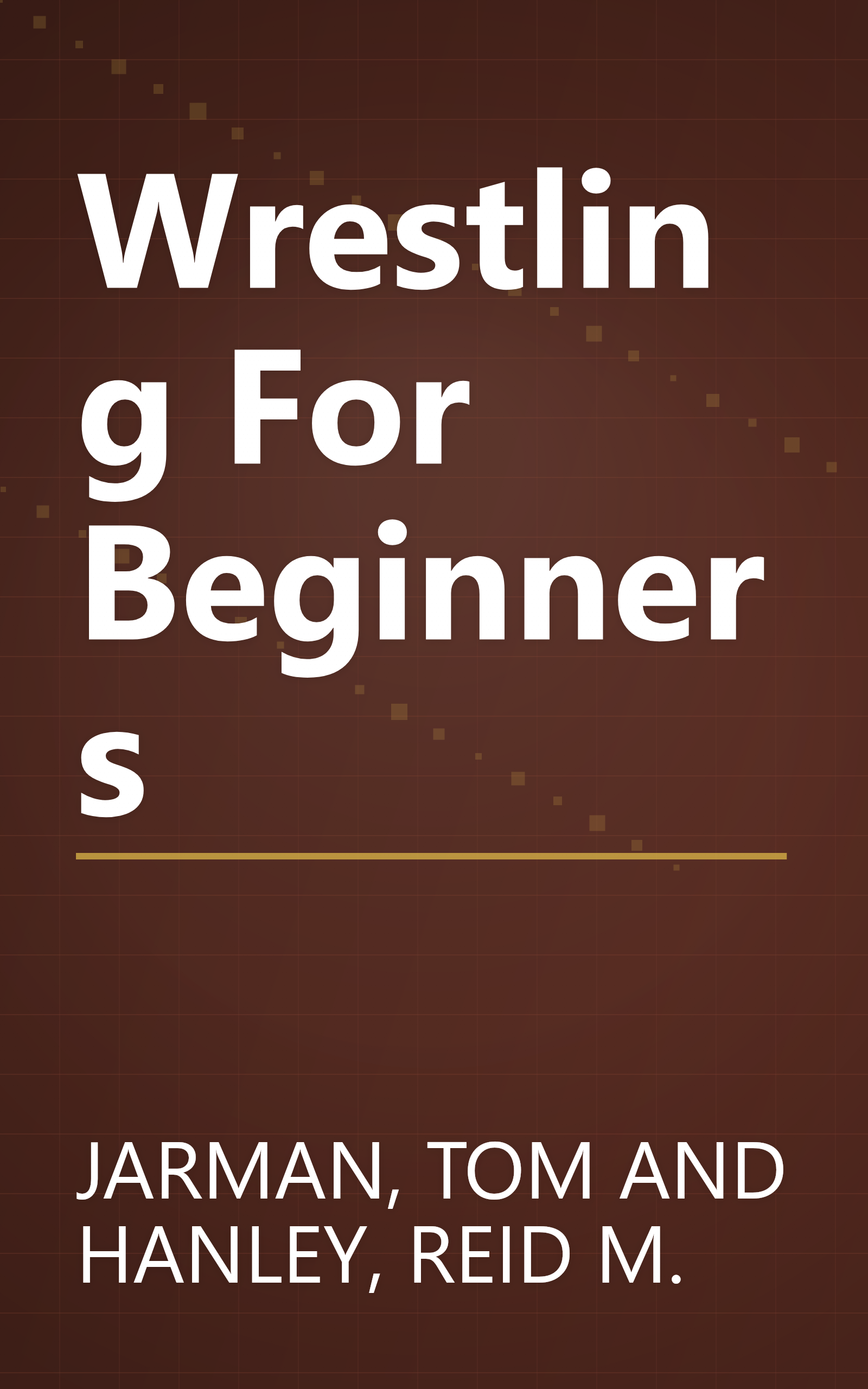 Wrestling For Beginners book cover