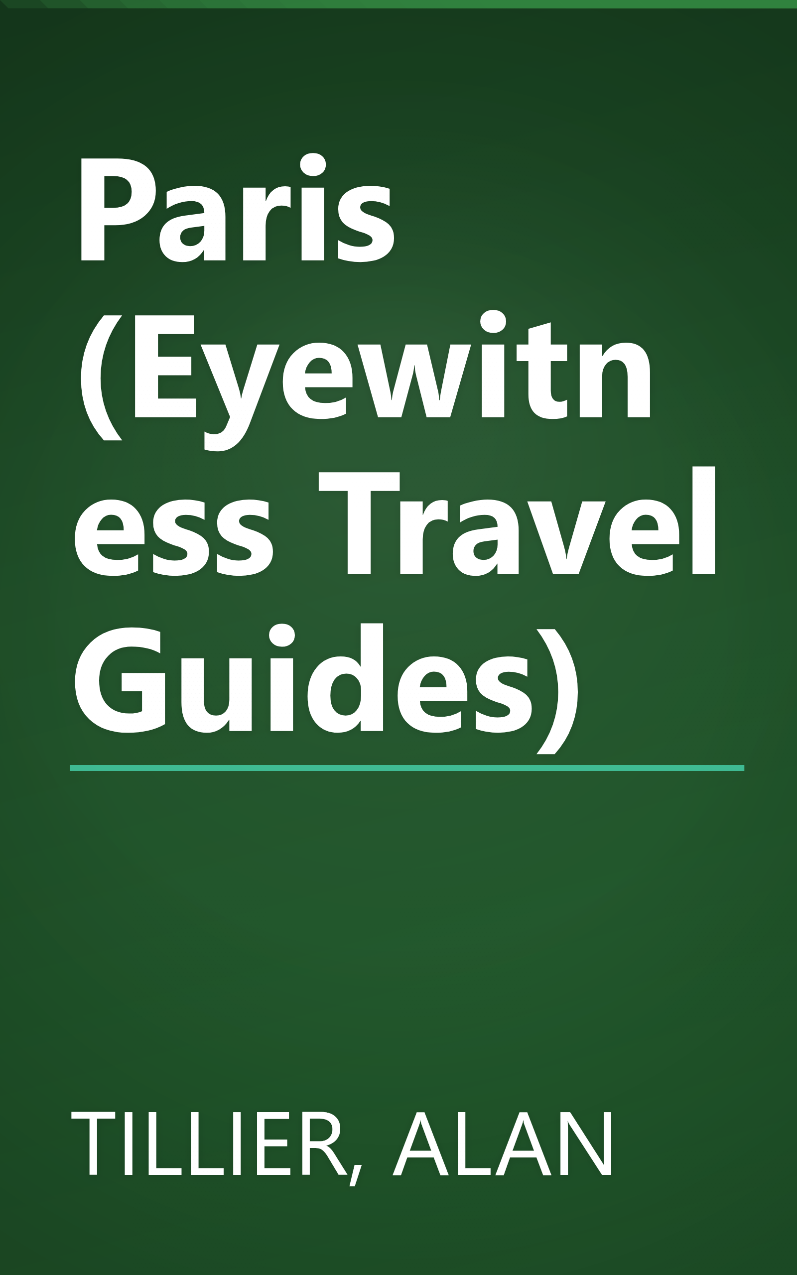 Paris (Eyewitness Travel Guides) book cover