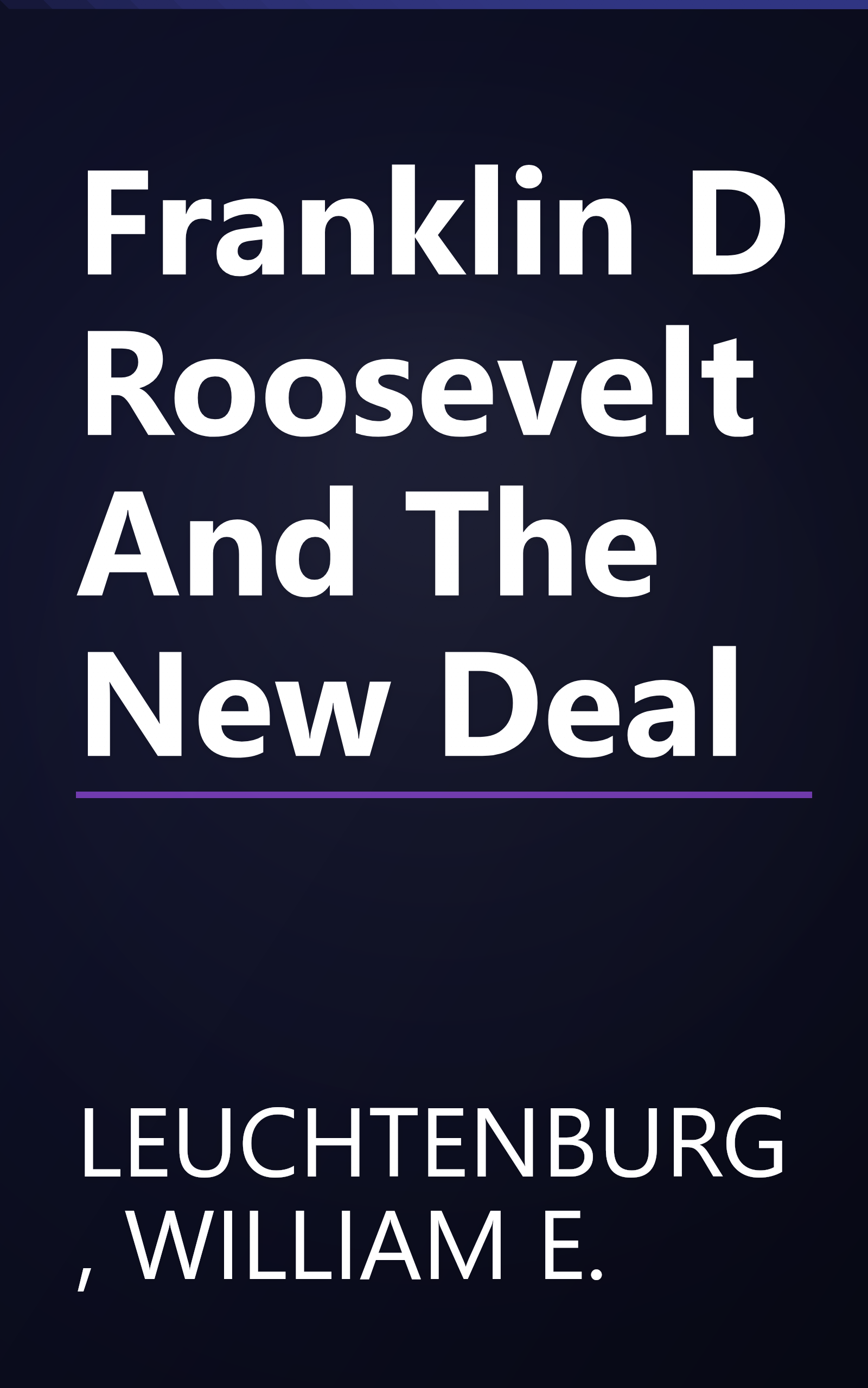 Franklin D Roosevelt And The New Deal book cover