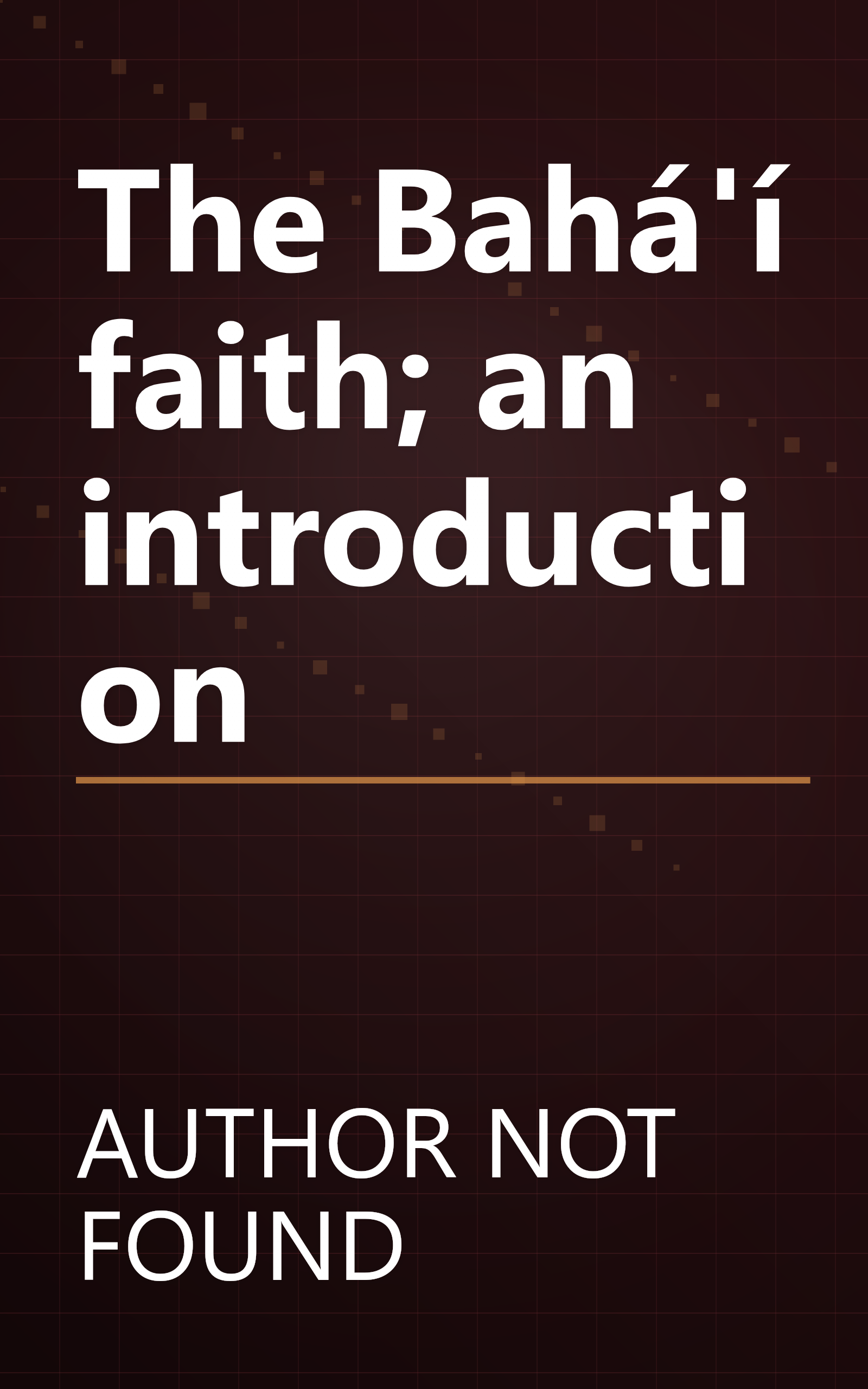 The Bahá'í faith; an introduction book cover