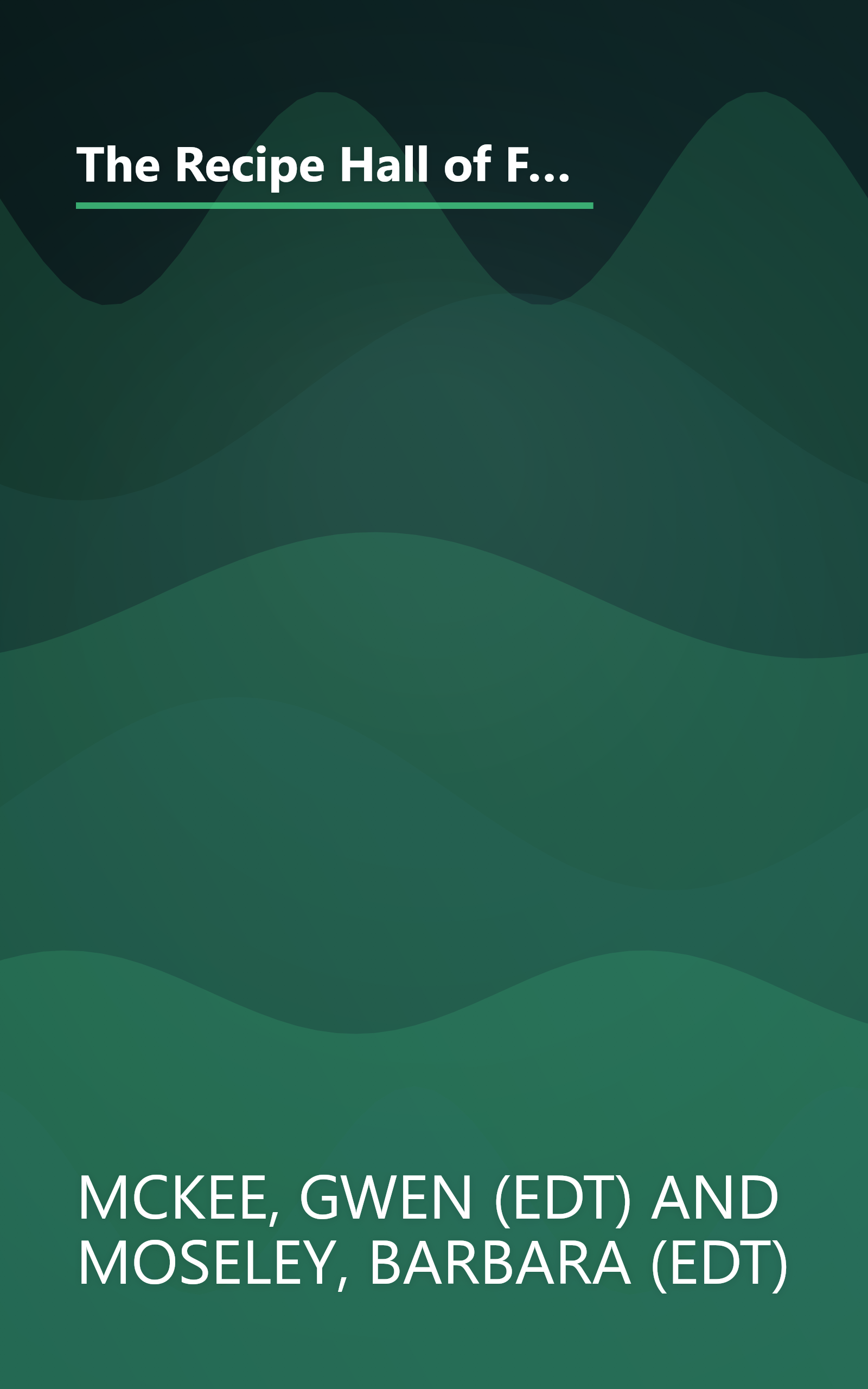 The Recipe Hall of Fame Cookbook II: Best of the Best : Winning Recipes from Hometown America (Quail Ridge Press Cookbook Series.) book cover