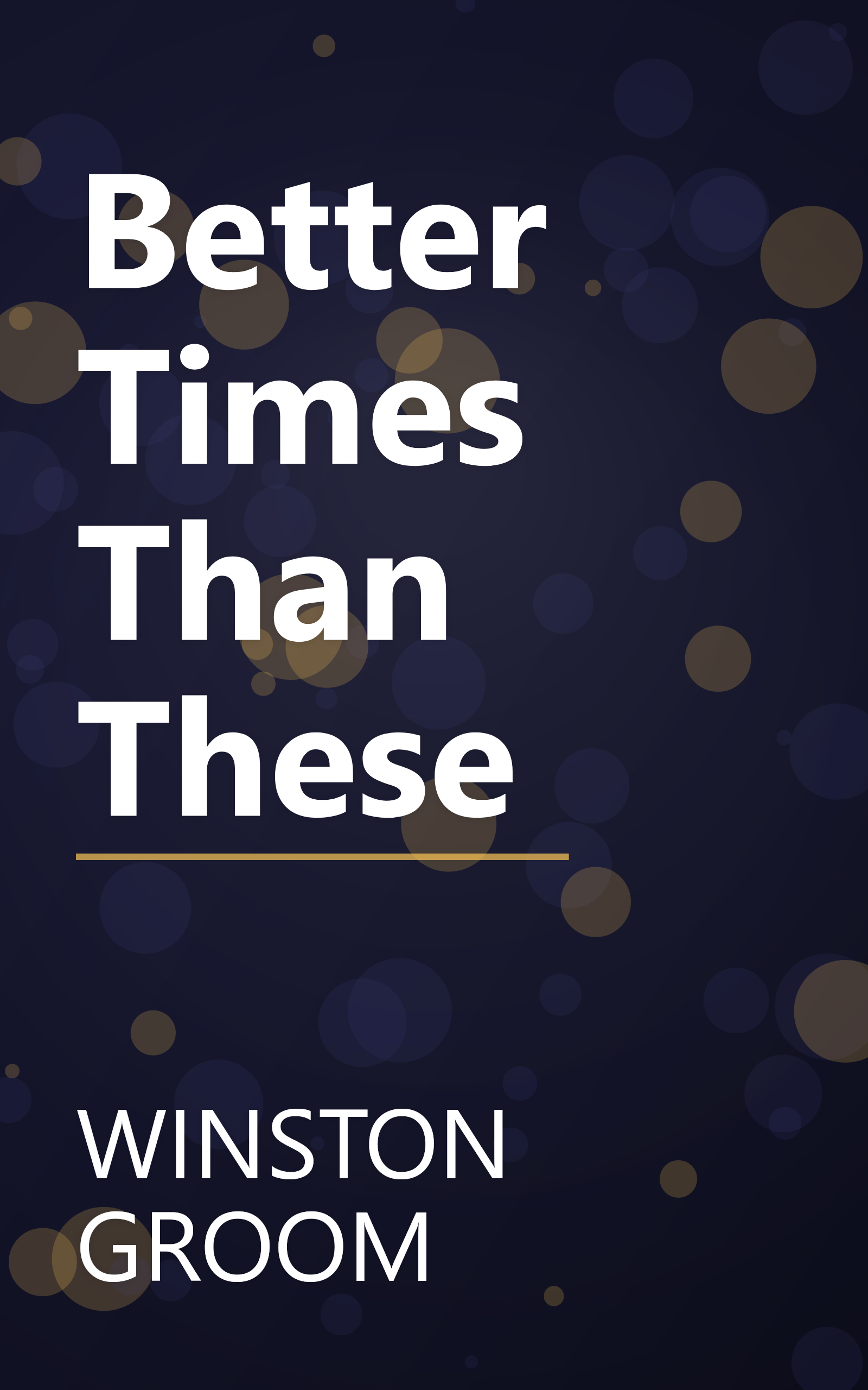 Better Times Than These book cover