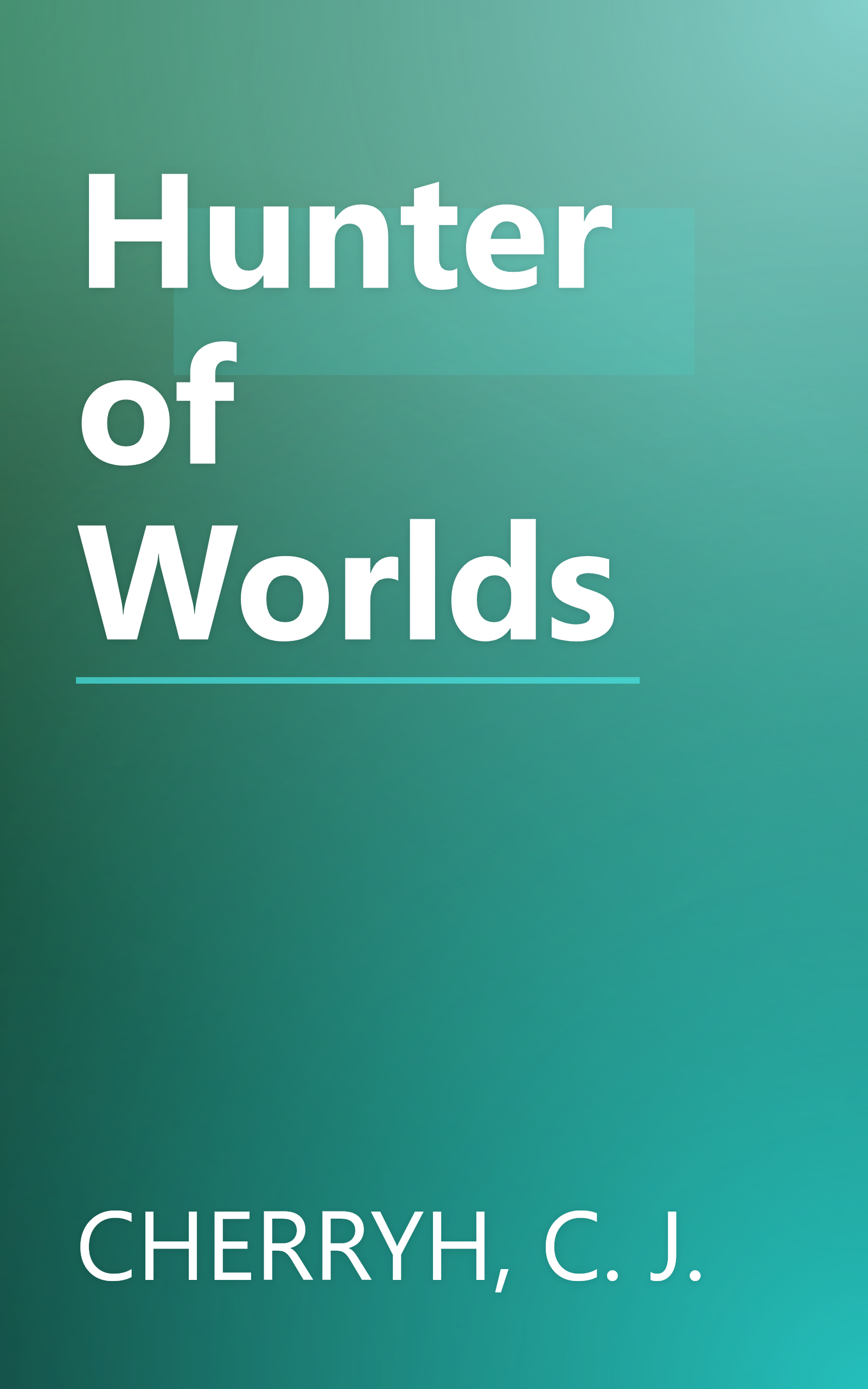 Hunter of Worlds book cover