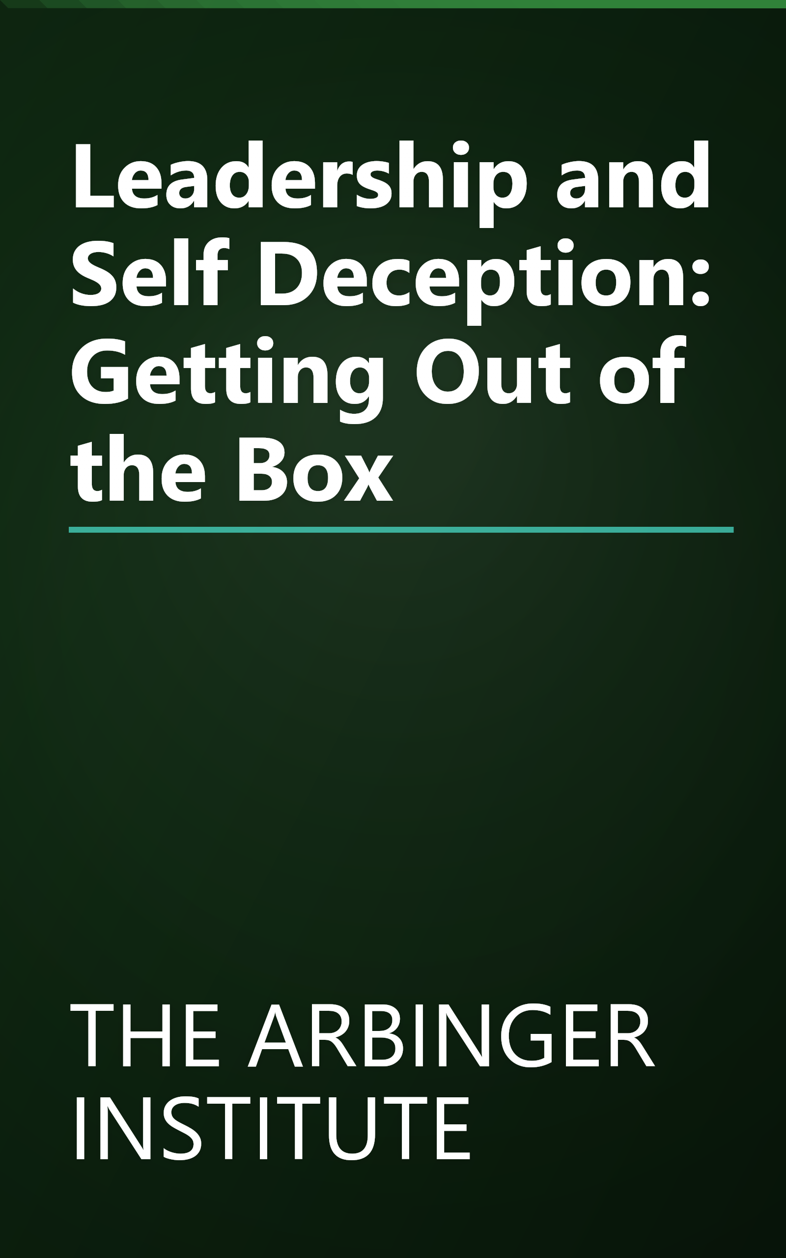 Leadership and Self Deception: Getting Out of the Box book cover