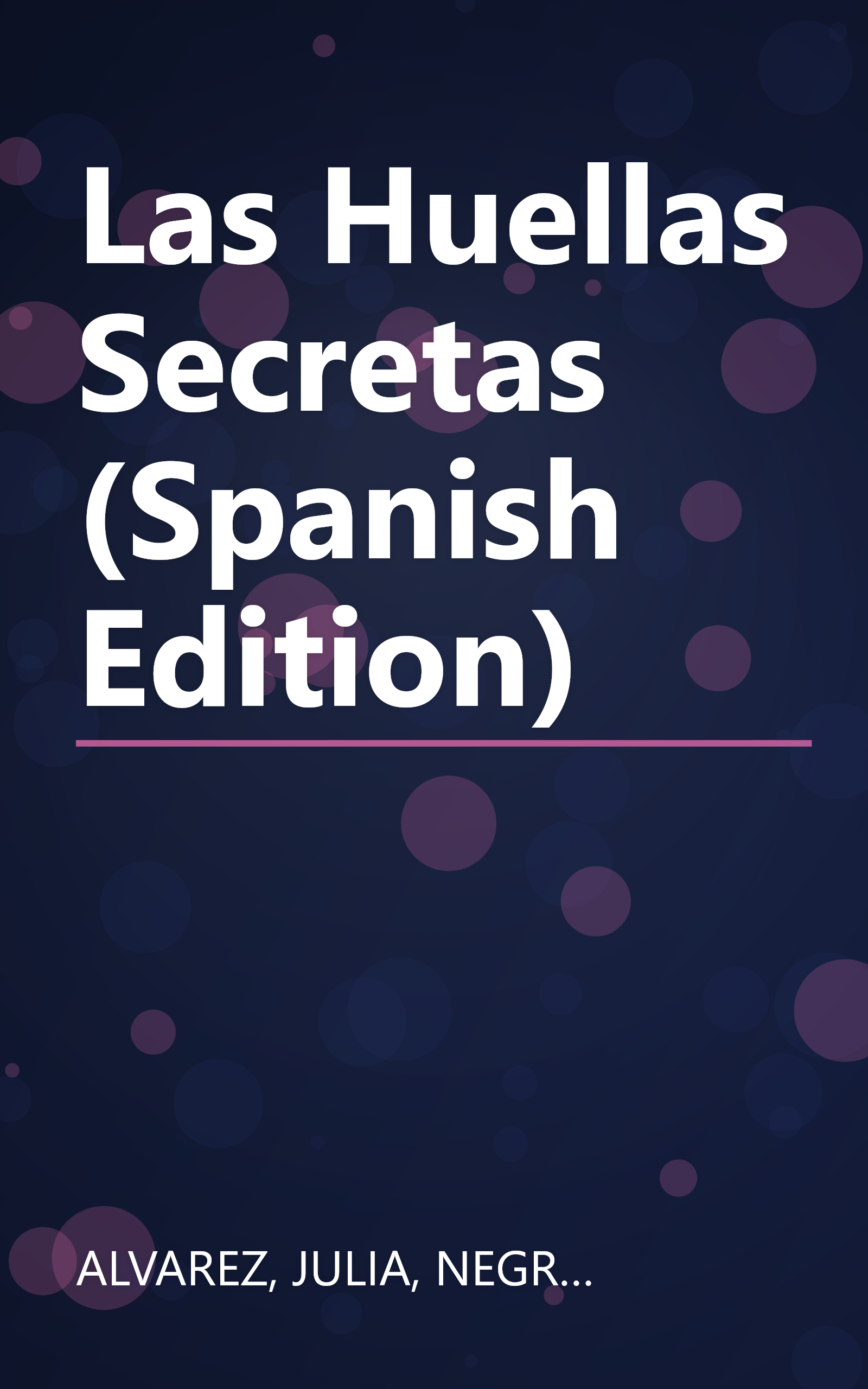 Las Huellas Secretas (Spanish Edition) book cover