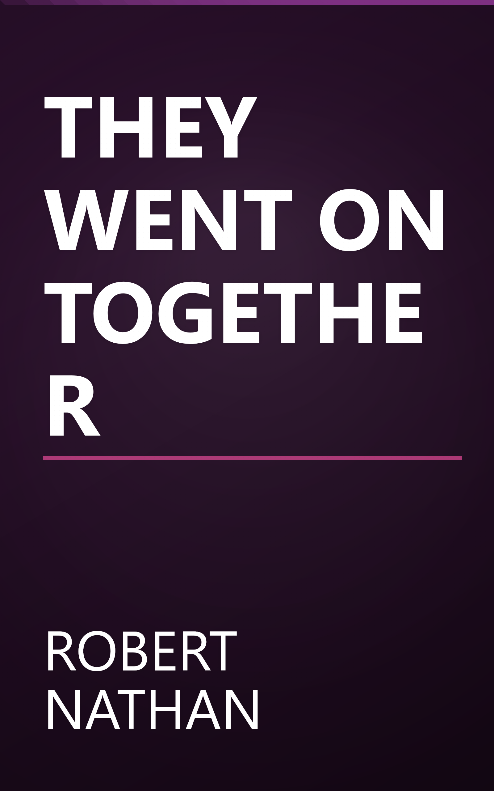 THEY WENT ON TOGETHER book cover