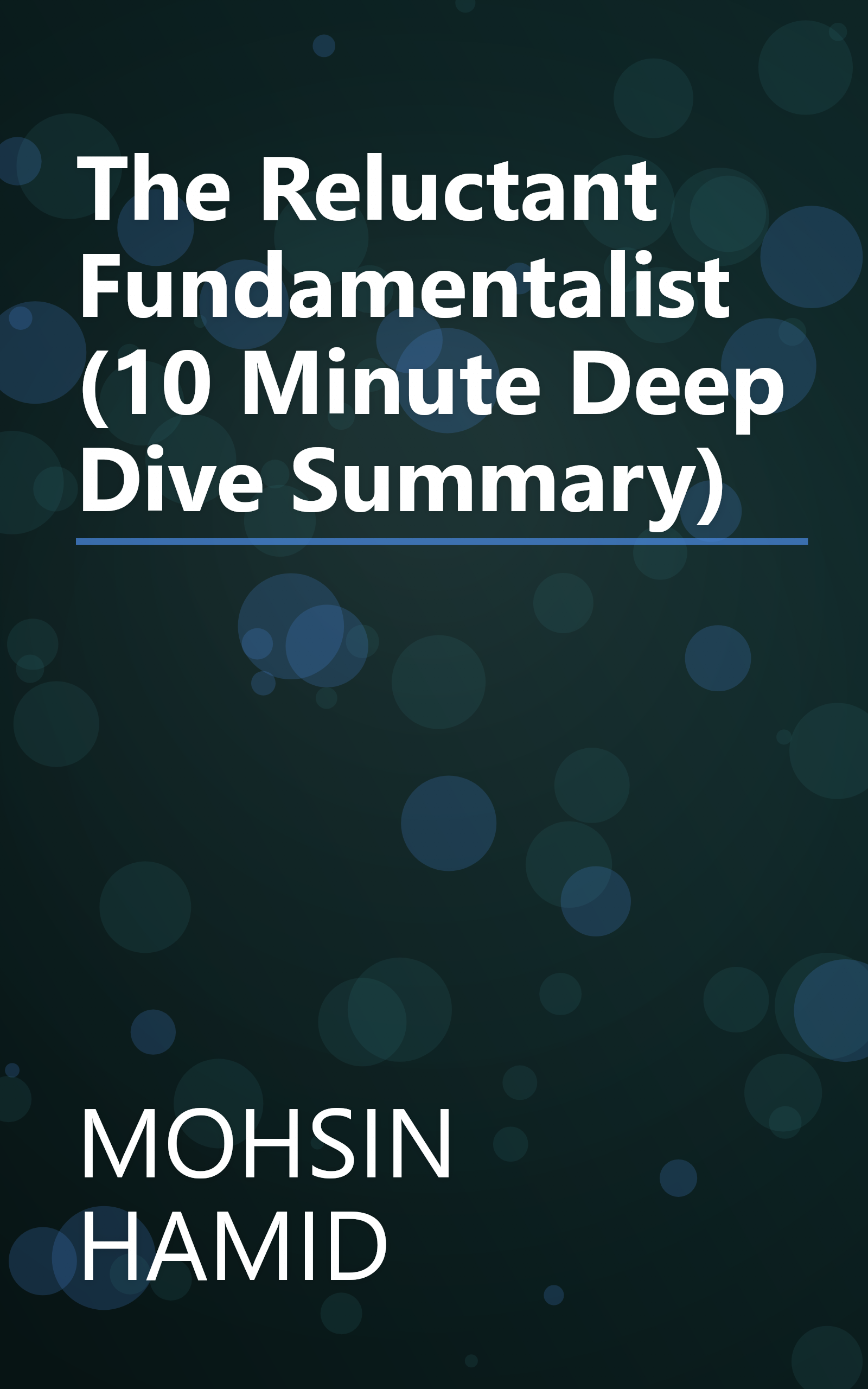 The Reluctant Fundamentalist (10 Minute   Deep Dive Summary) book cover