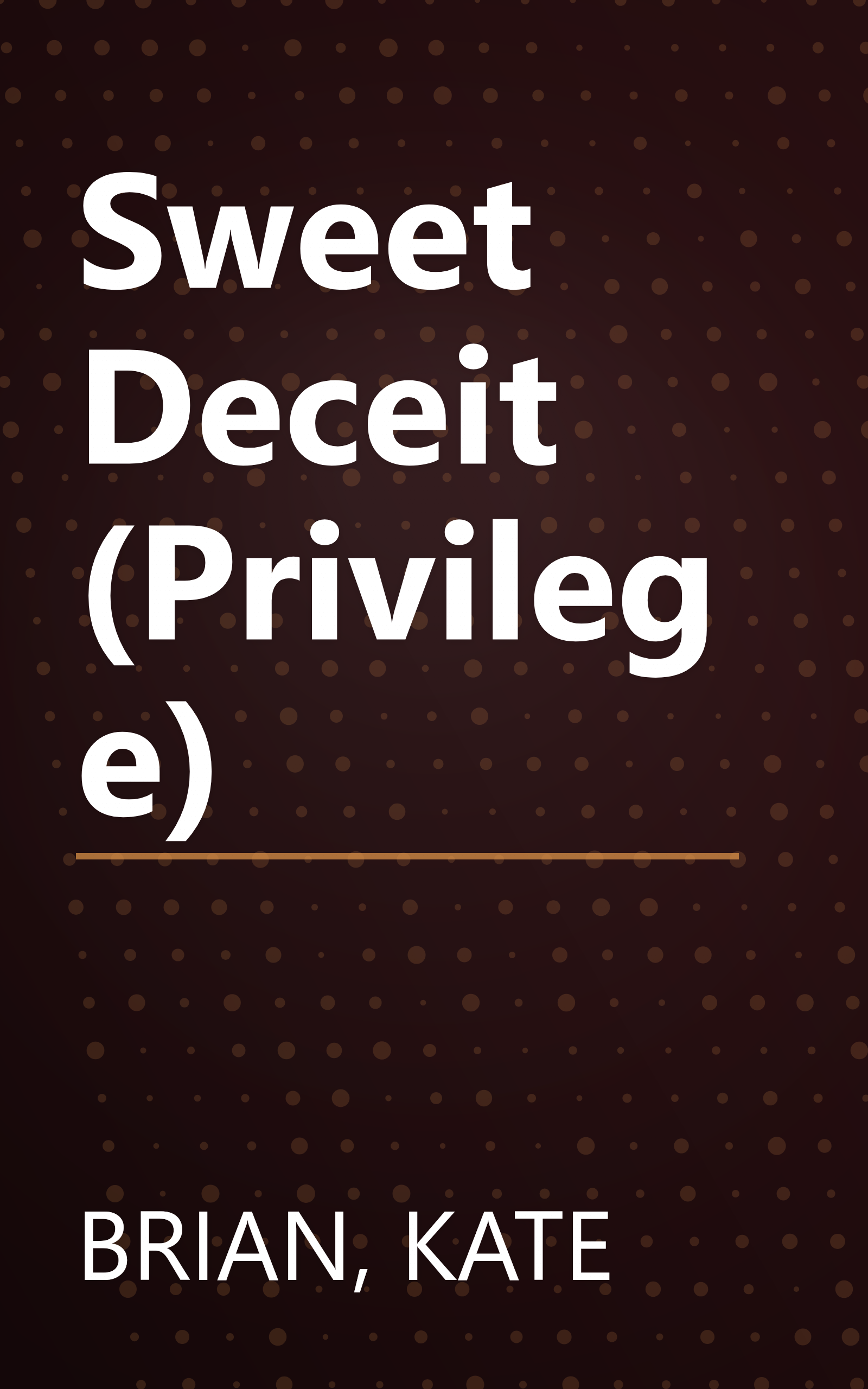 Sweet Deceit (Privilege) book cover