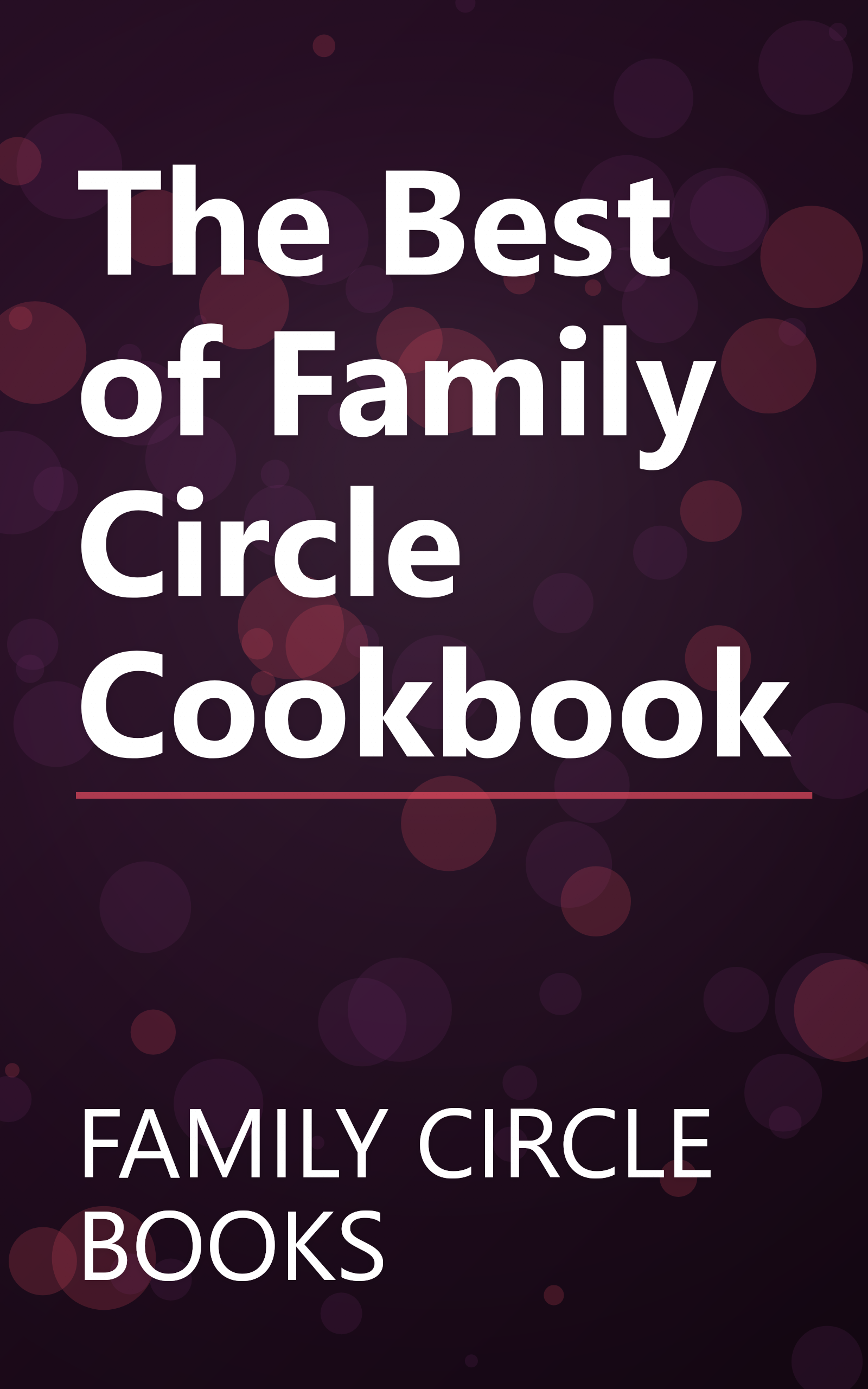 The Best of Family Circle Cookbook book cover