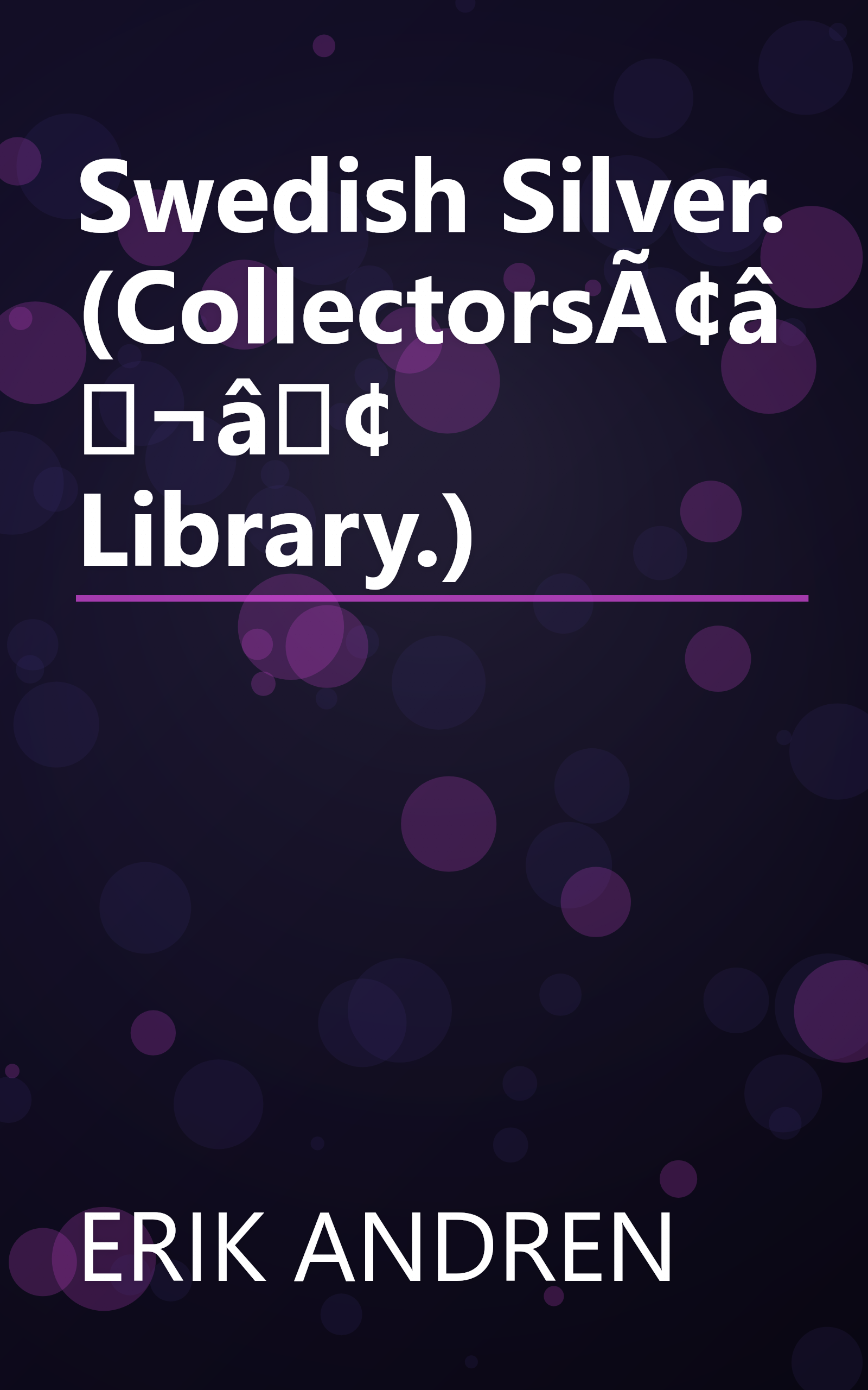 Swedish Silver. (CollectorsÃ¢â¬â¢ Library.) book cover