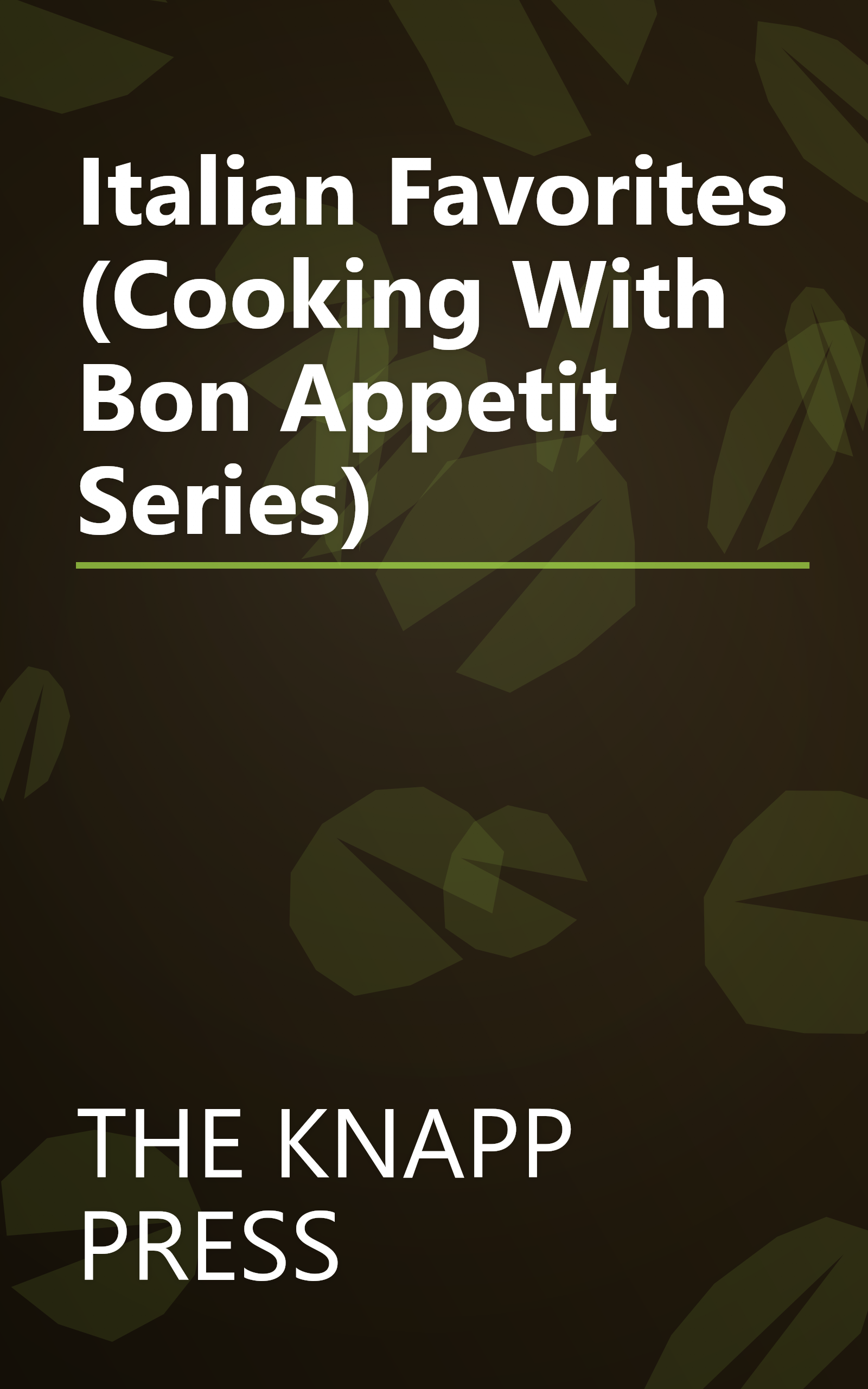 Italian Favorites (Cooking With Bon Appetit Series) book cover