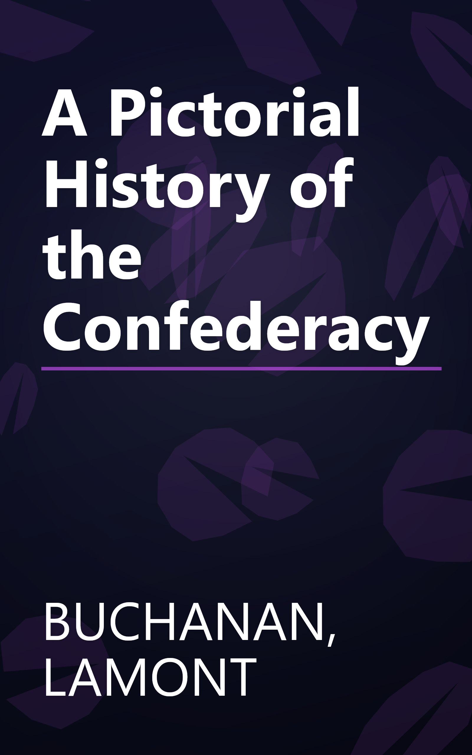 A Pictorial History of the Confederacy book cover