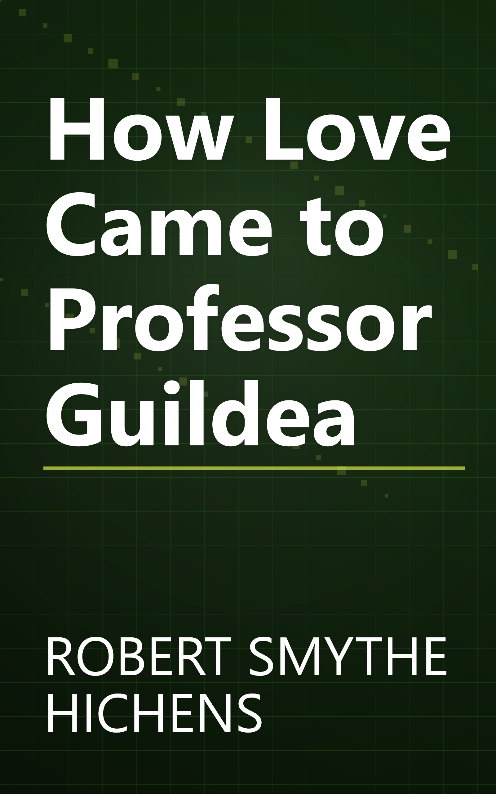 How Love Came to Professor Guildea book cover
