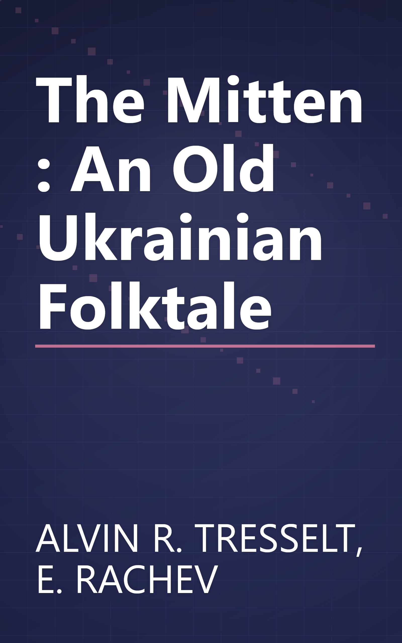 The Mitten : An Old Ukrainian Folktale book cover